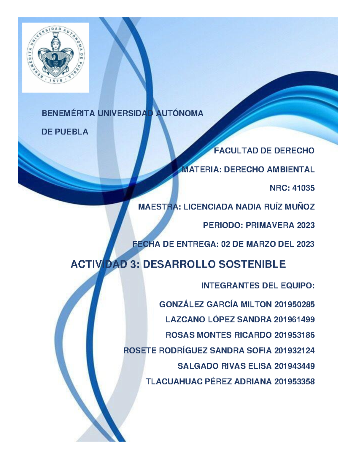 A3 Desarrollo Sostenible - BENEMÉRITA UNIVERSIDAD AUTÓNOMA DE PUEBLA FACULTAD DE DERECHO MATERIA ...