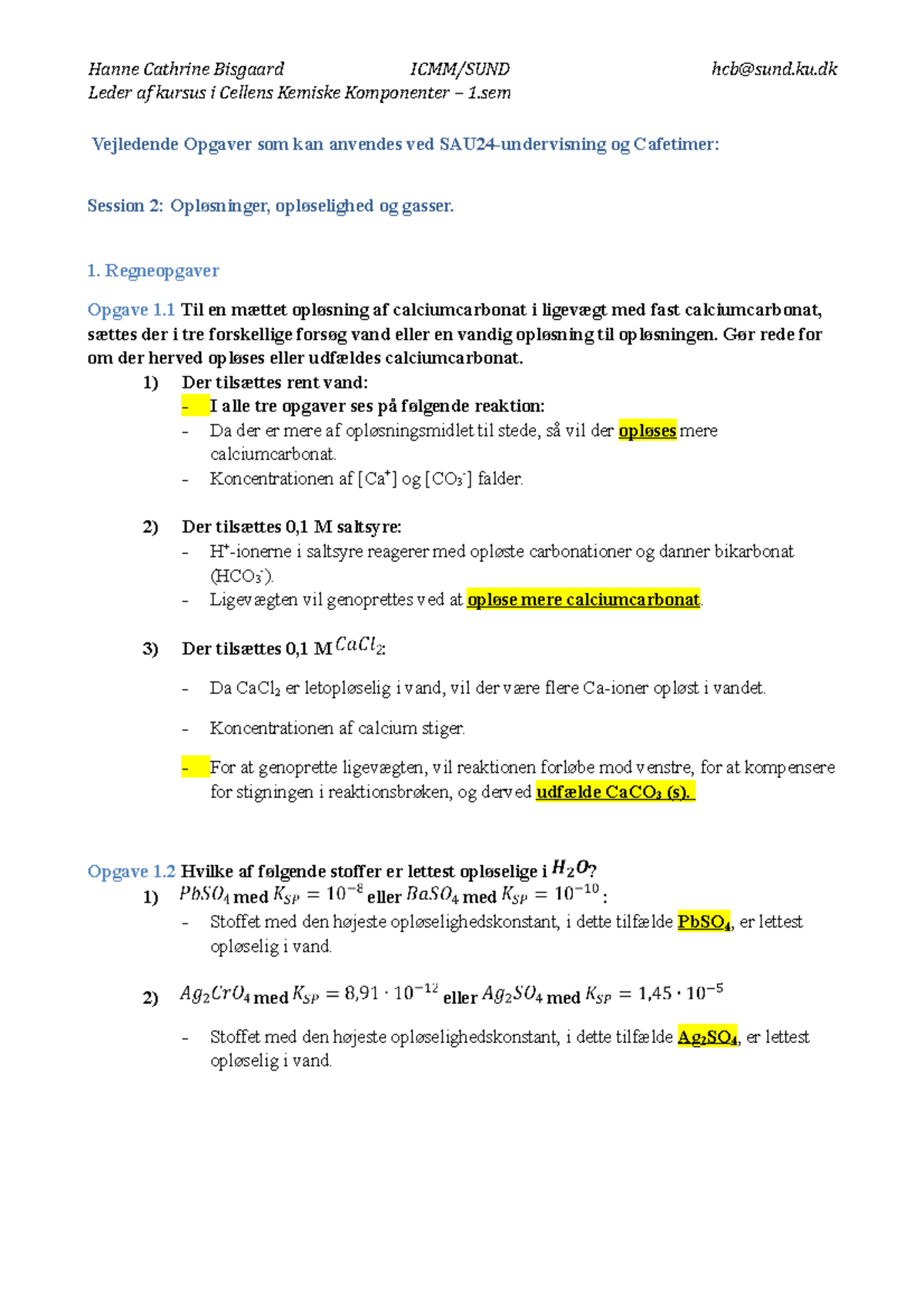 Cafetimer- Opløsninger, opløslighed og gasser - Leder af kursus i ...