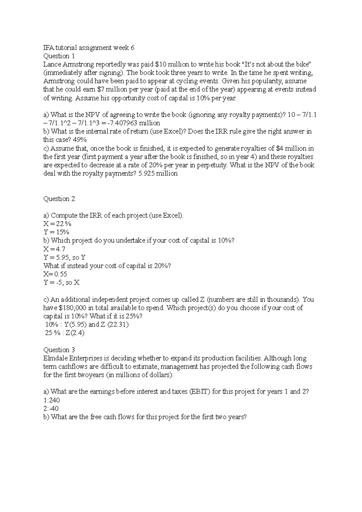 IFA tutorial assignment week 6 - The book took three years to write. In the time he spent ...