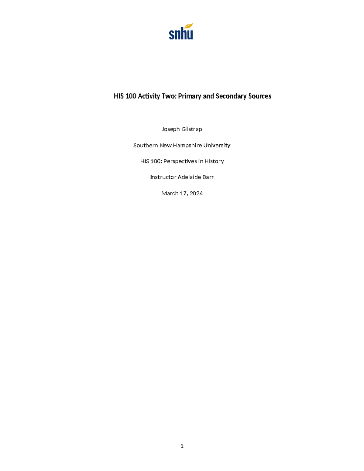 HIS 100 Module 2 Activity Sources - HIS 100 Activity Two: Primary and ...