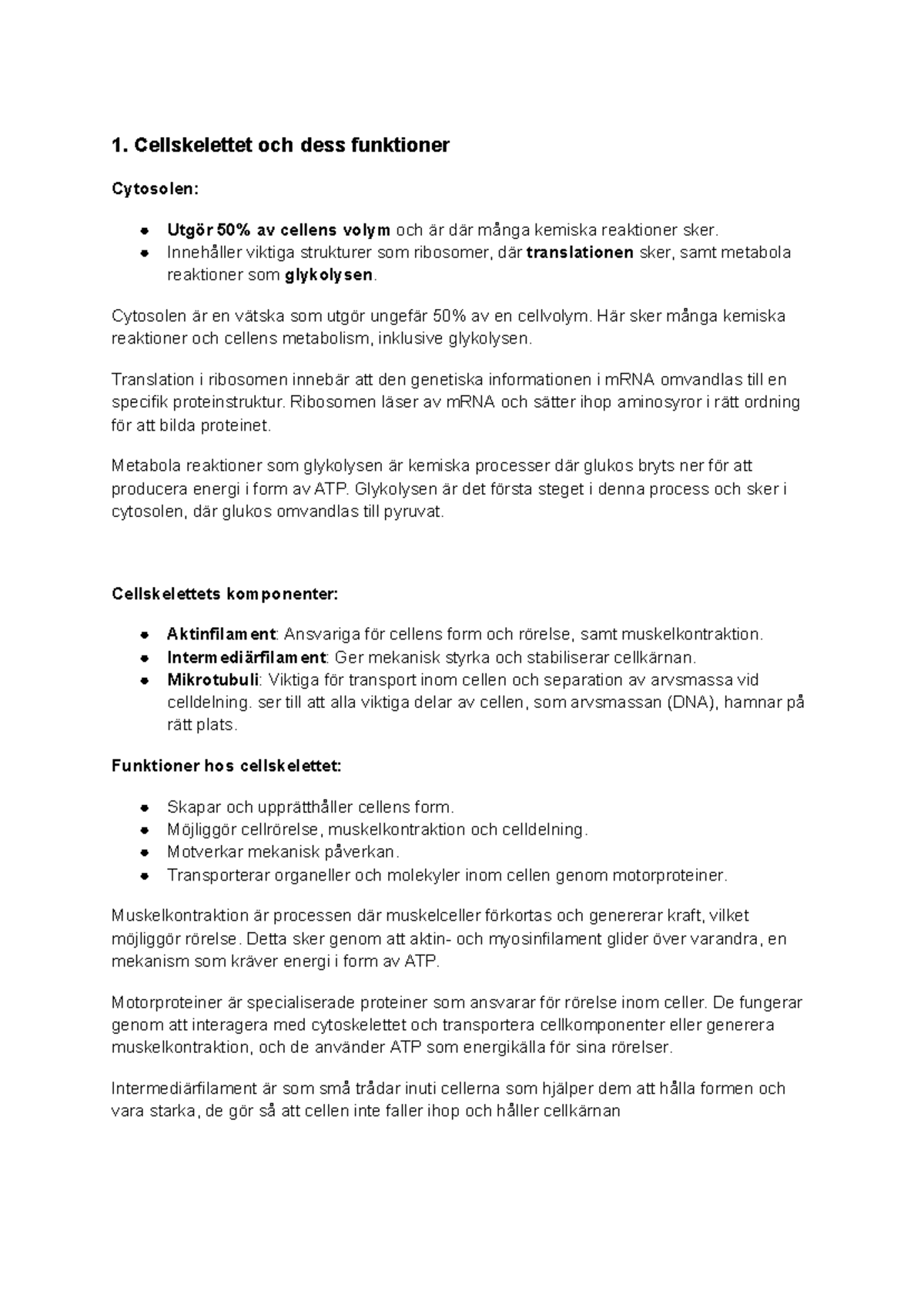 Block 1 05 - 1. Cellskelettet och dess funktioner Cytosolen: Utgör 50% ...