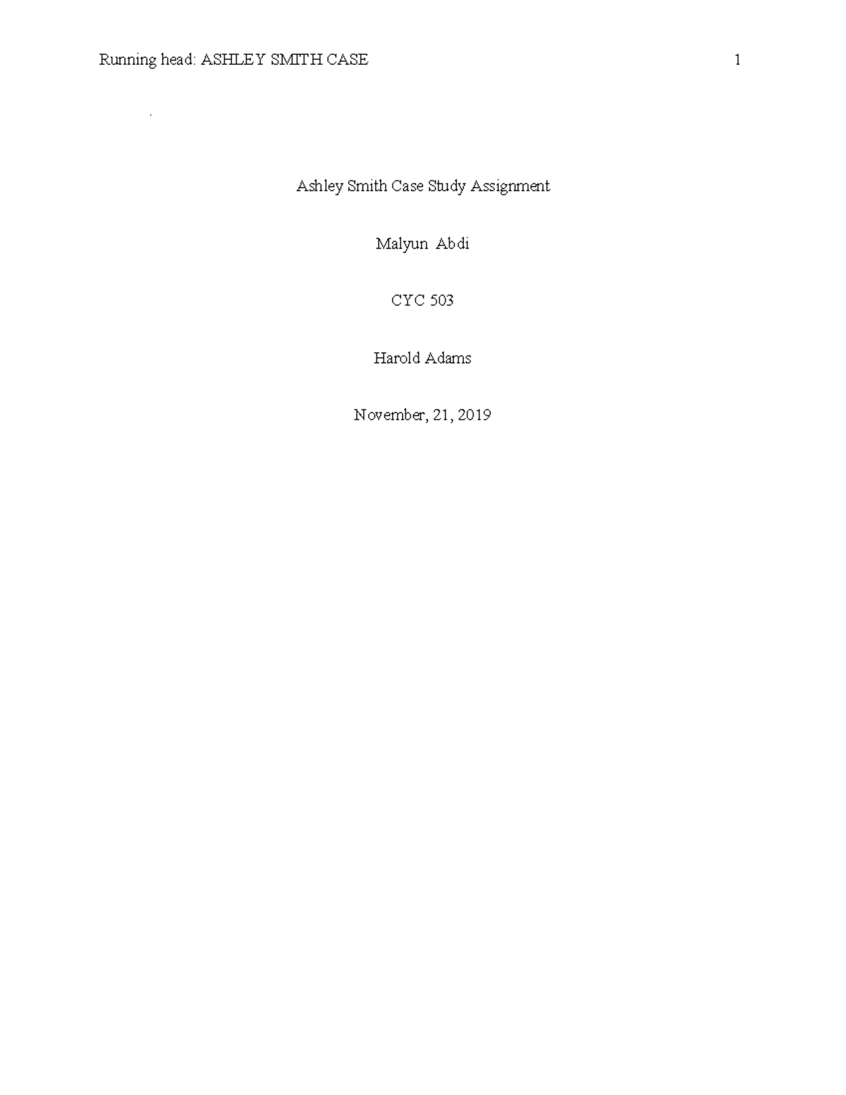 Ashley Smith Case Study.docx 2019 - Running head: ASHLEY SMITH CASE 1 ...