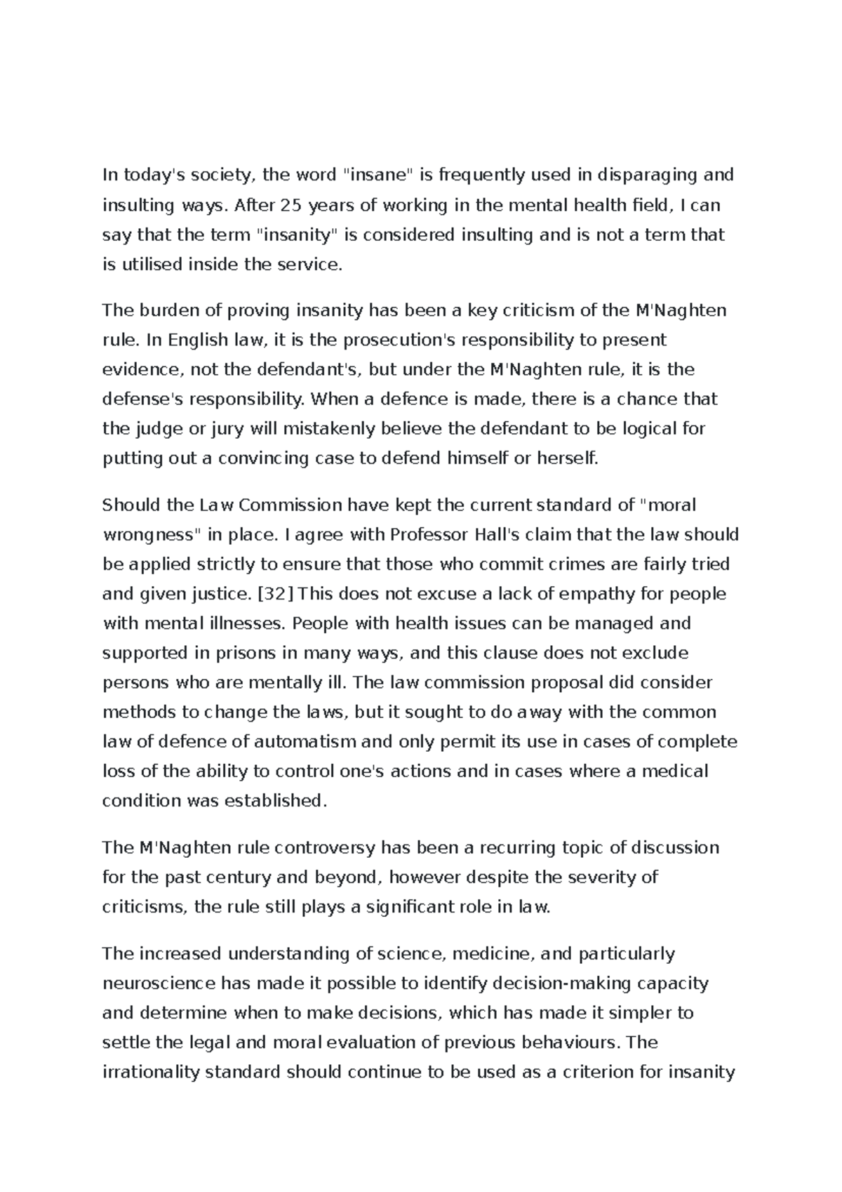 Criminal law 109 - In today's society, the word "insane" is frequently ...