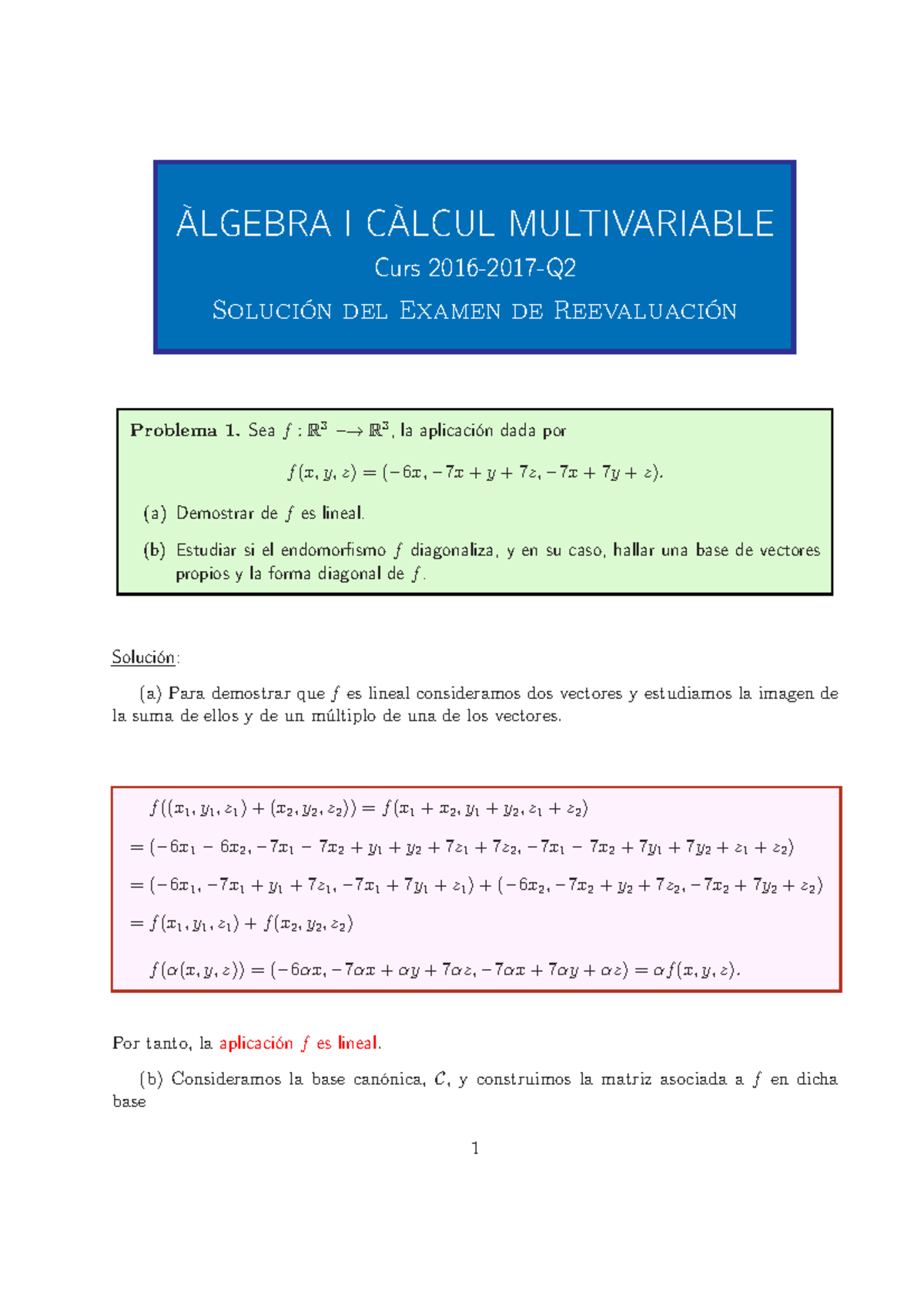 Problema 7 - ÀLGEBRA I CÀLCUL MULTIVARIABLE Curs 2016-2017-Q Solución ...