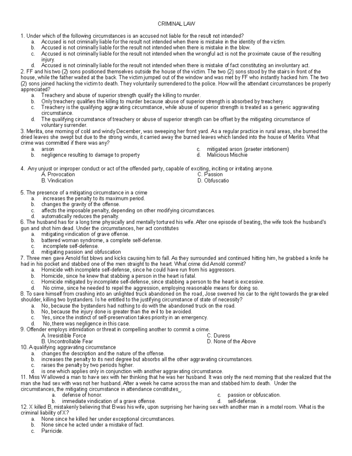 CLJ3- Midterm QUIZ - CLJ - CRIMINAL LAW 1. Under which of the following ...