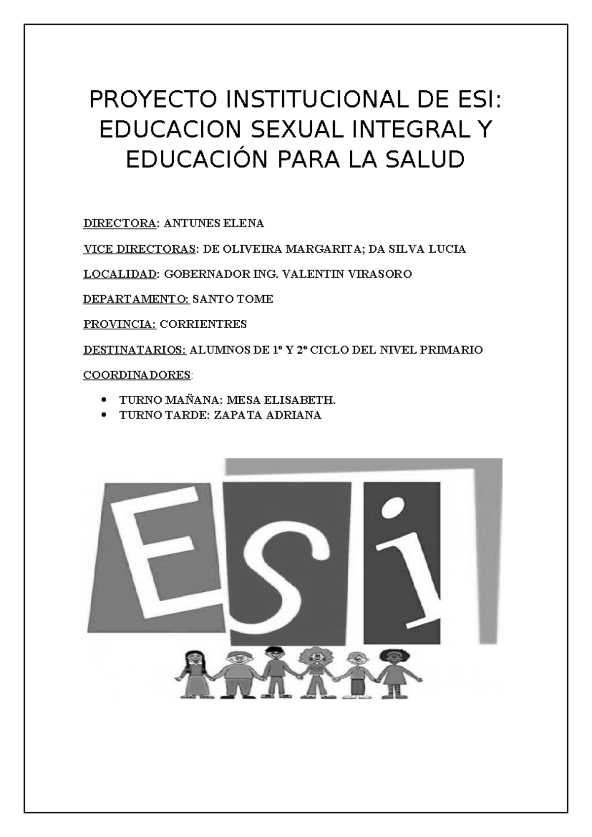 Proyecto institucional de ESI - PROYECTO INSTITUCIONAL DE ESI: EDUCACION SEXUAL INTEGRAL Y ...