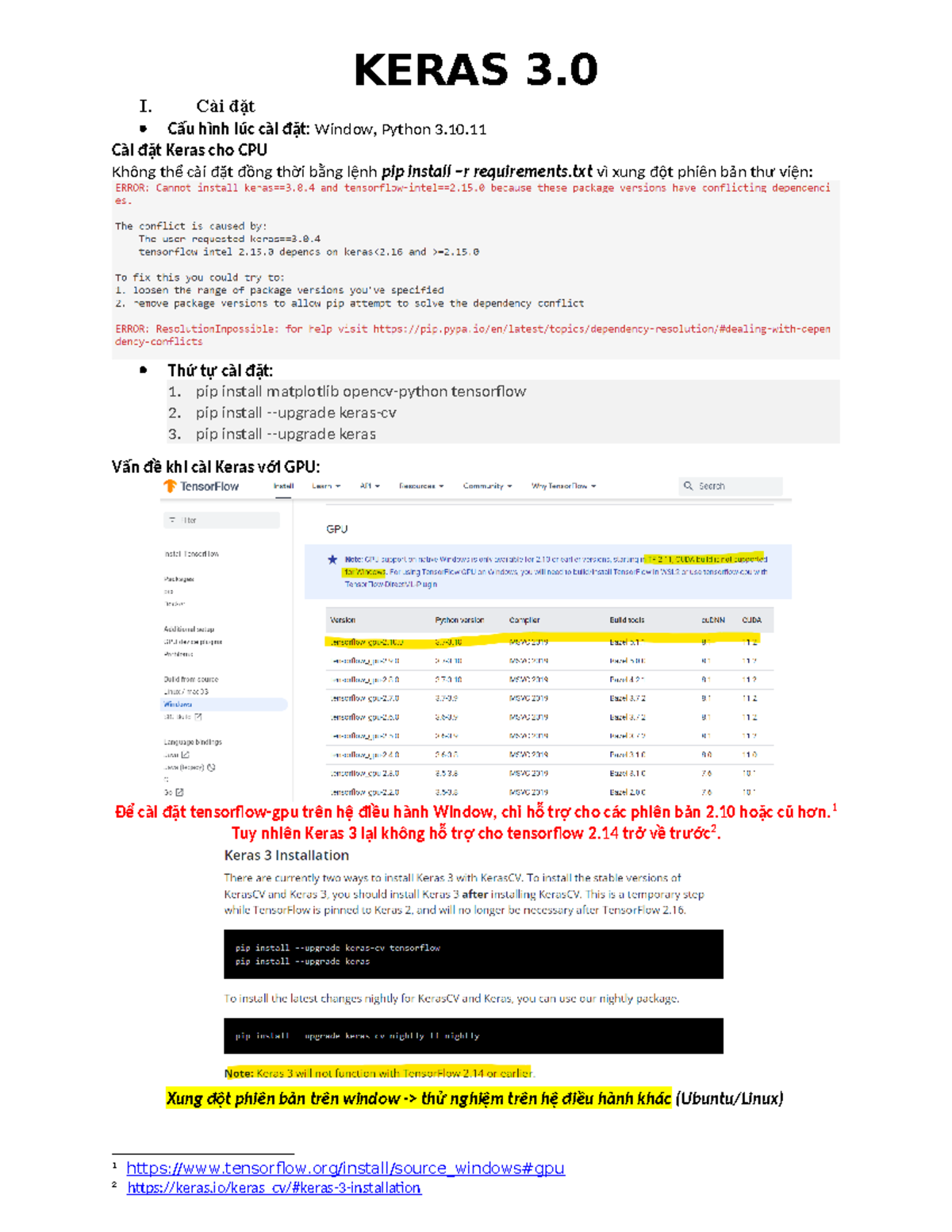 Keras report - KERAS 3. I. Cài đặt Cấu hình lúc cài đặt: Window, Python 3. Cài đặt Keras cho CPU ...