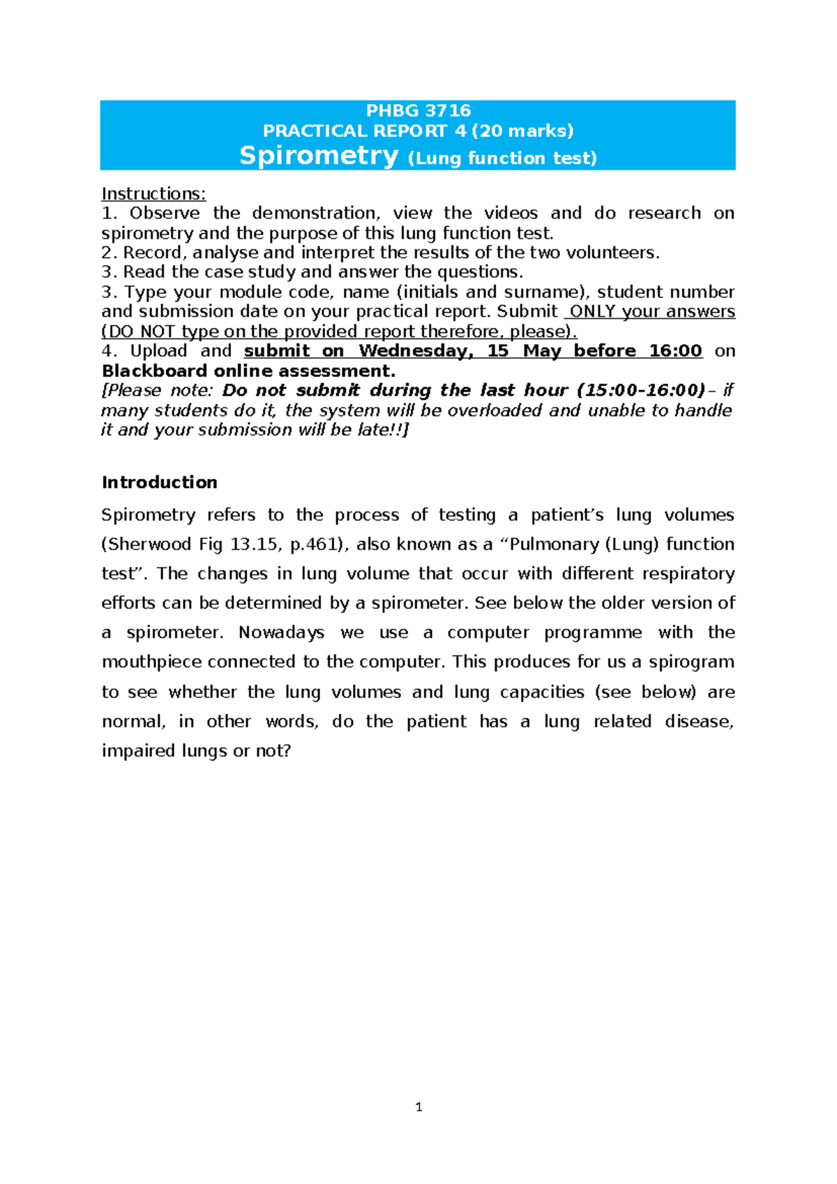 Prac 4 Spirometry - PHBG 3716 PRACTICAL REPORT 4 (20 marks) Spirometry ...