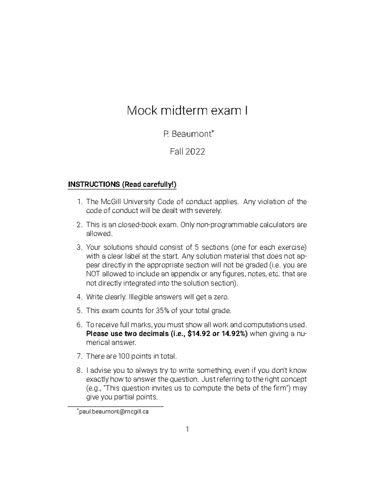 Midterm 1 - Mock midterm exam I P. Beaumont* Fall 2022 INSTRUCTIONS (Read carefully!) The McGill ...