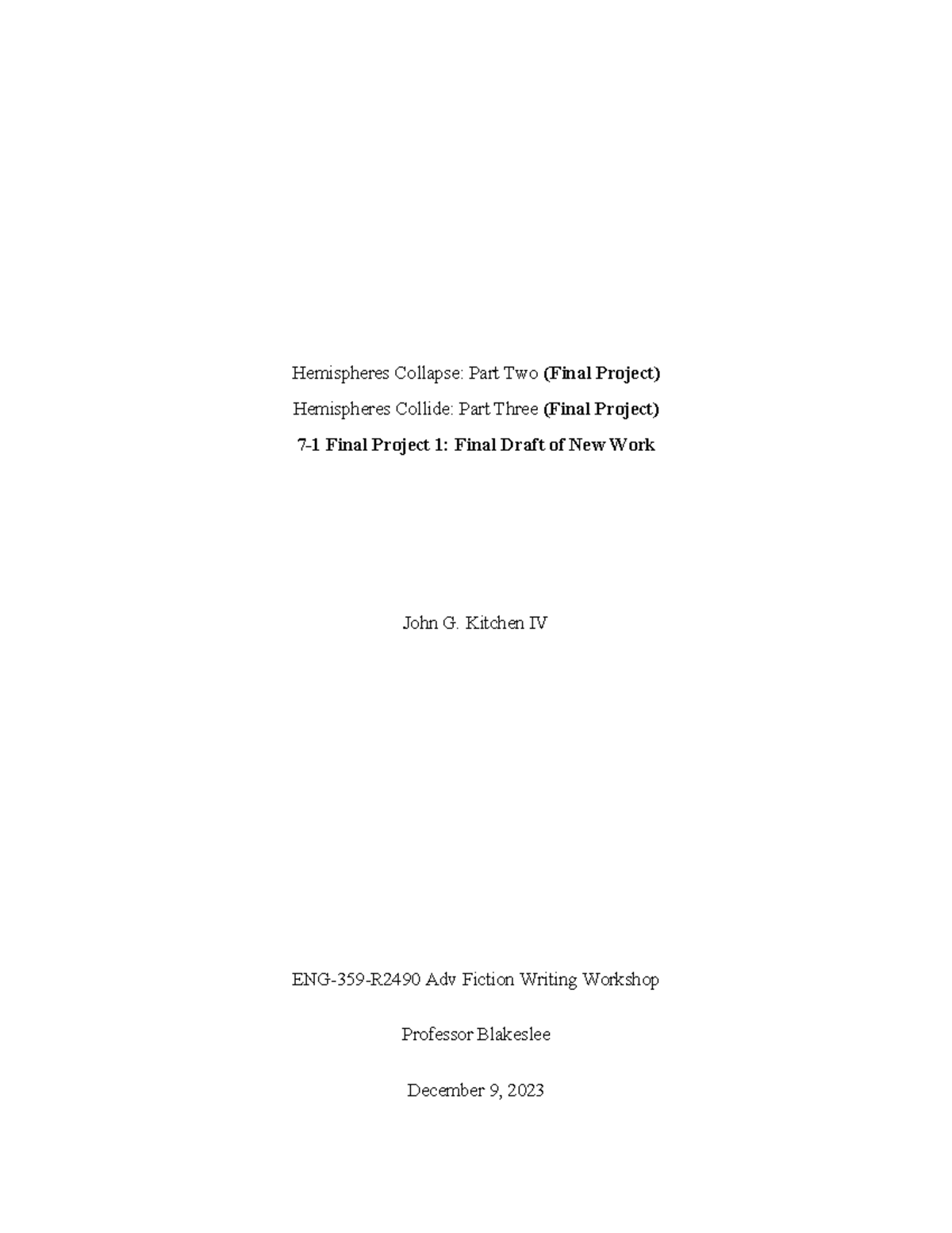7-1 Final Project 1 Final Draft of New Work - Hemispheres Collapse ...