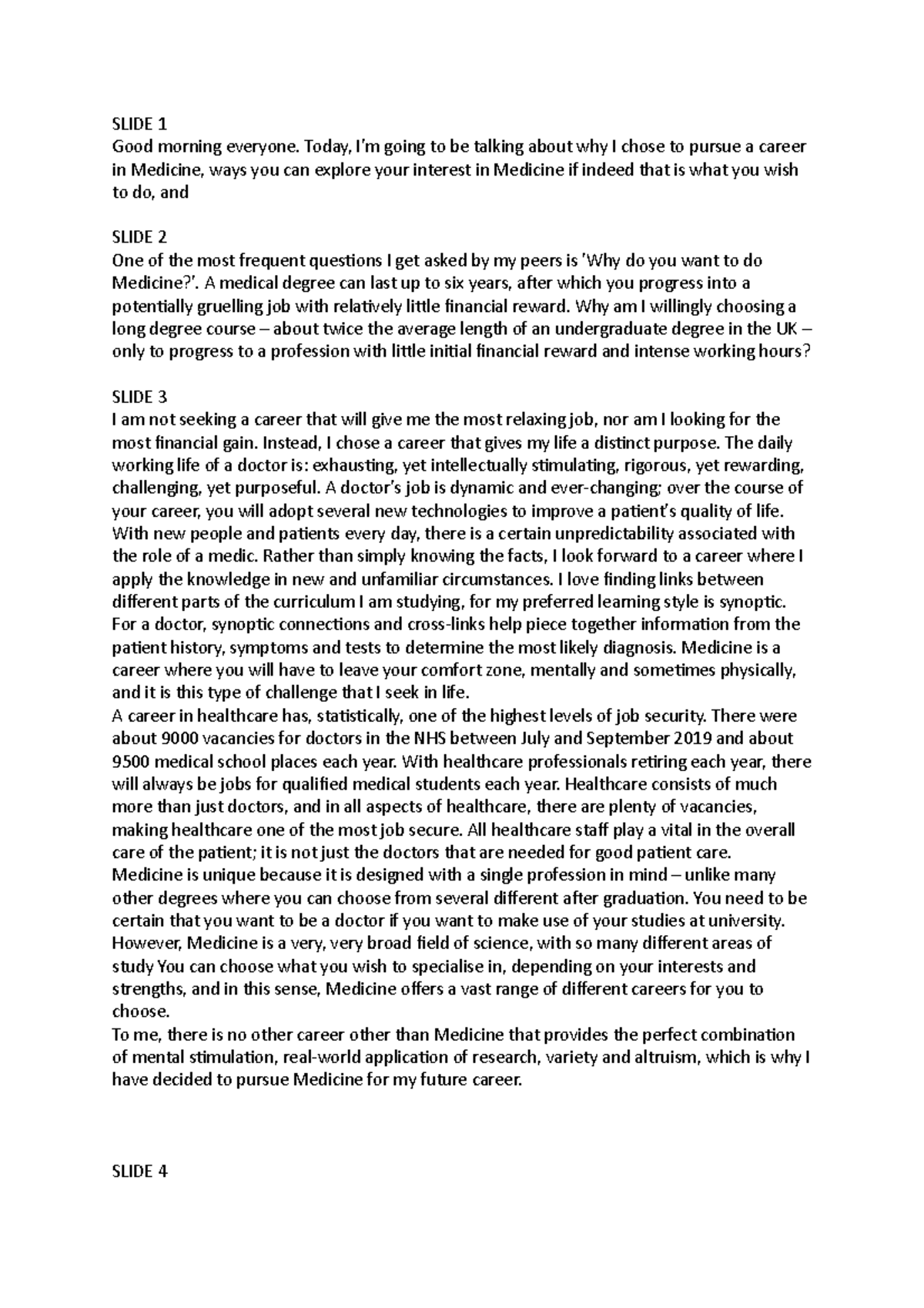 A Career in Medicine Script - SLIDE 1 Good morning everyone. Today, I'm ...