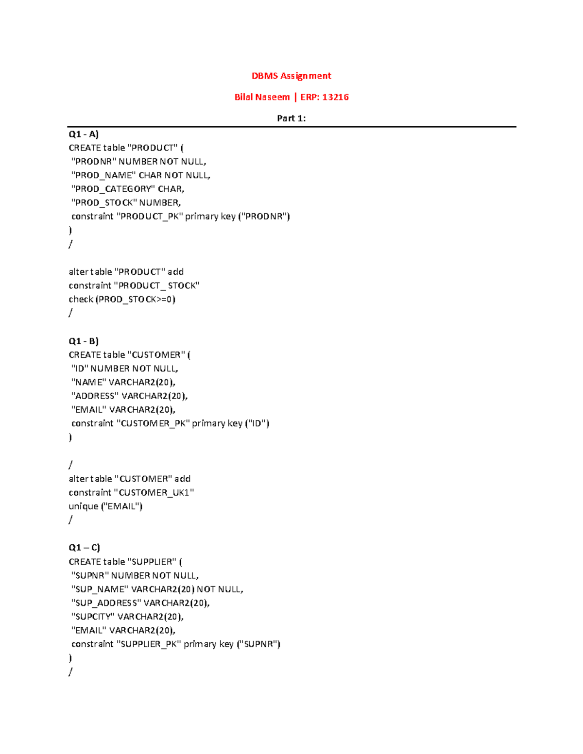 DBMS Assignment - Bilal Naseem 13216 - DBMS Assignment Bilal Naseem | ERP: 13216 Part 1: Q1 - A ...