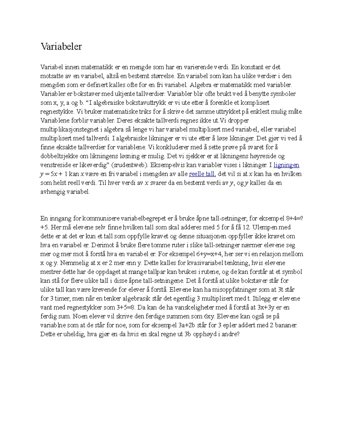 Variabler-Definasjon - Variabeler Variabel innen matematikk er en ...