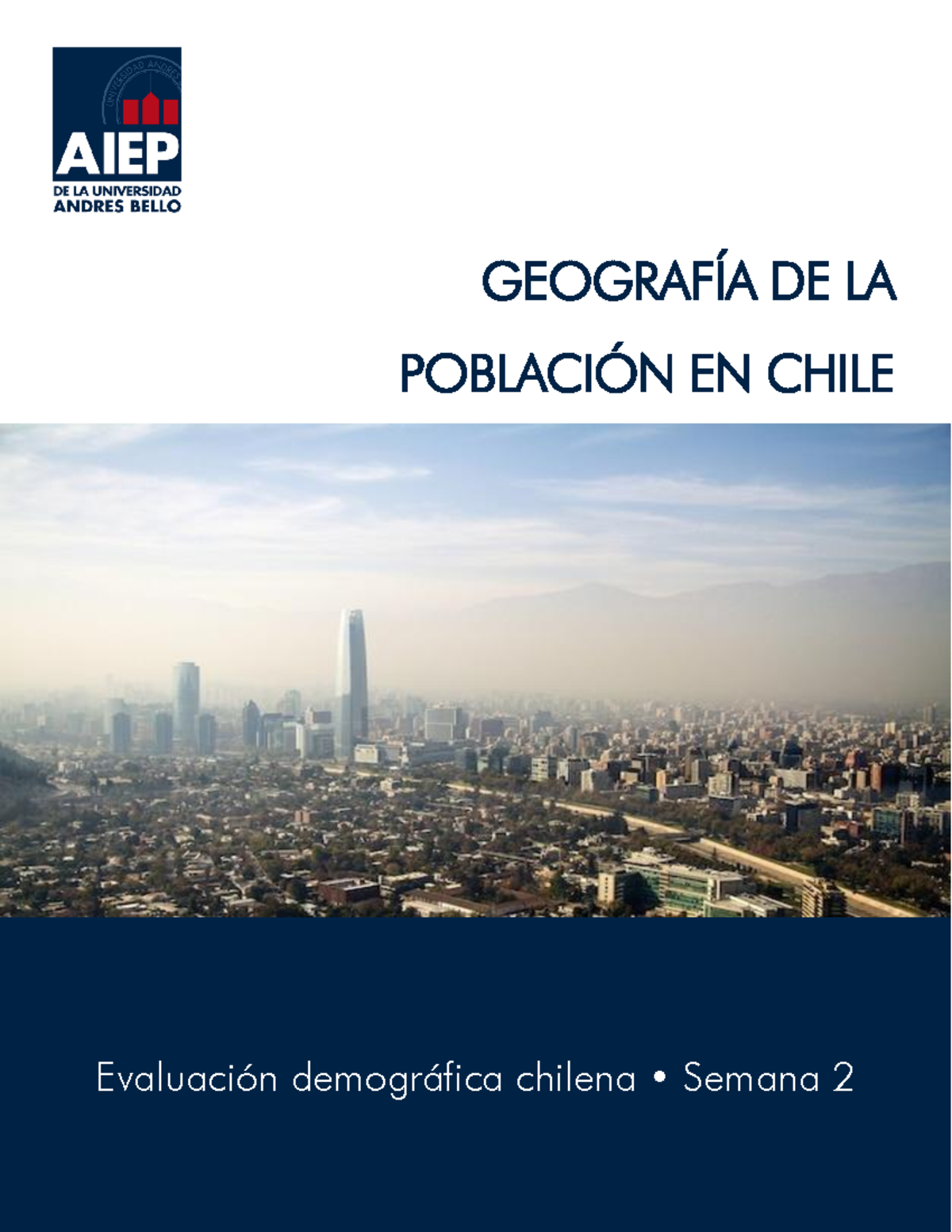 apuntes semana 2. geografía de la población en chile. 2024 - Evaluación ...