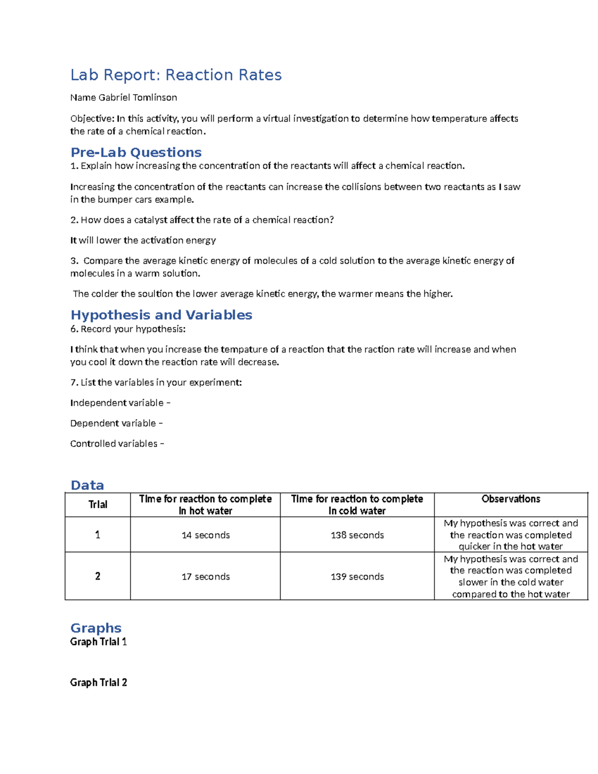 Lab report - lab - Lab Report: Reaction Rates Name Gabriel Tomlinson ...