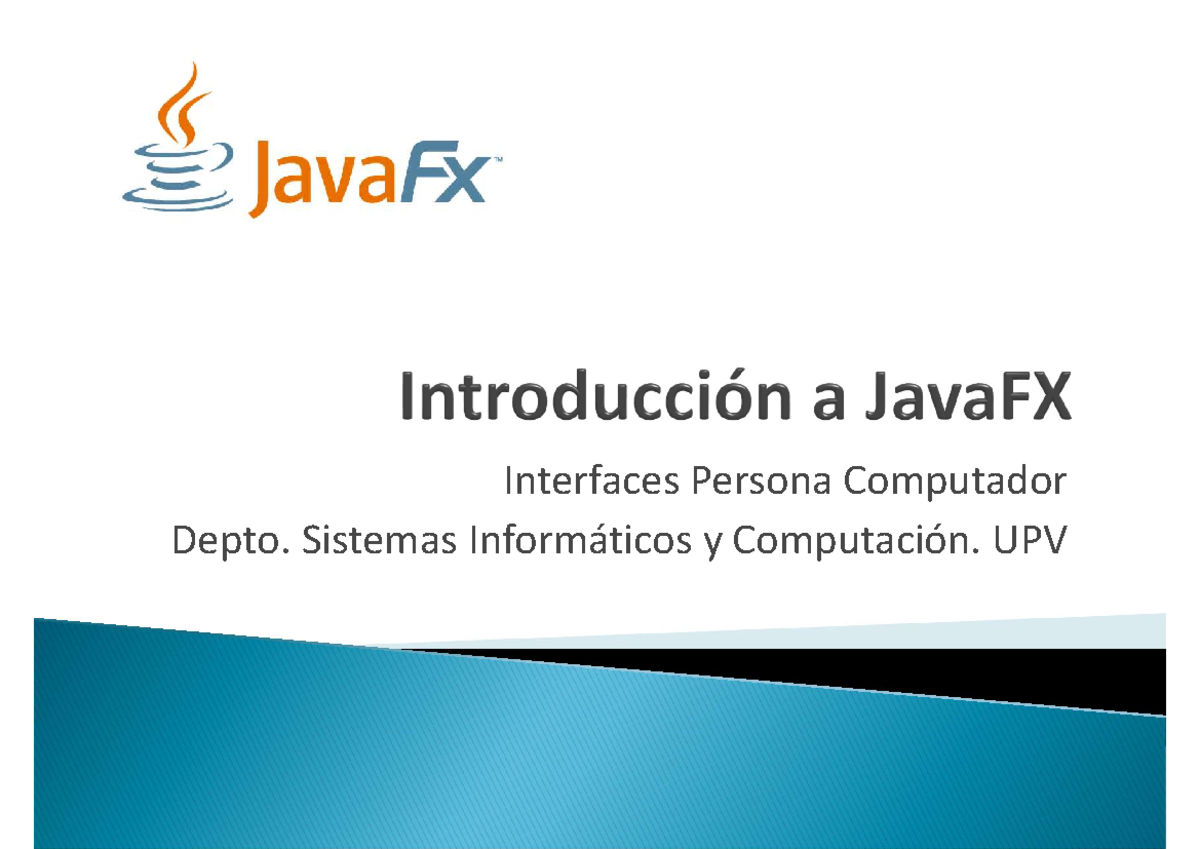Introducción a Java FX 2023 - Interfaces Persona Computador Depto. Sistemas Informáticos y - Studocu