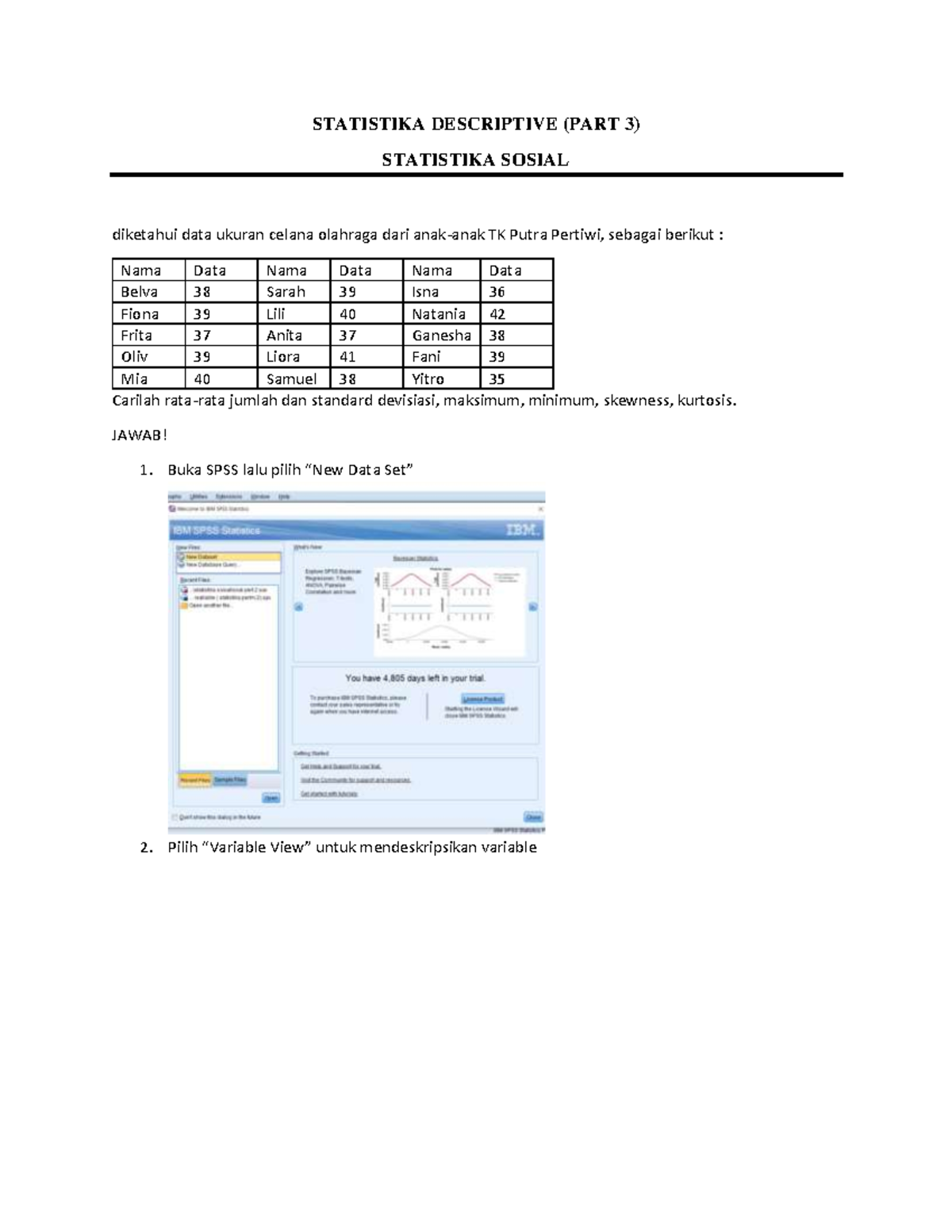 Statistika Descriptive (PART 3) - STATISTIKA DESCRIPTIVE (PART 3) STATISTIKA SOSIAL diketahui ...