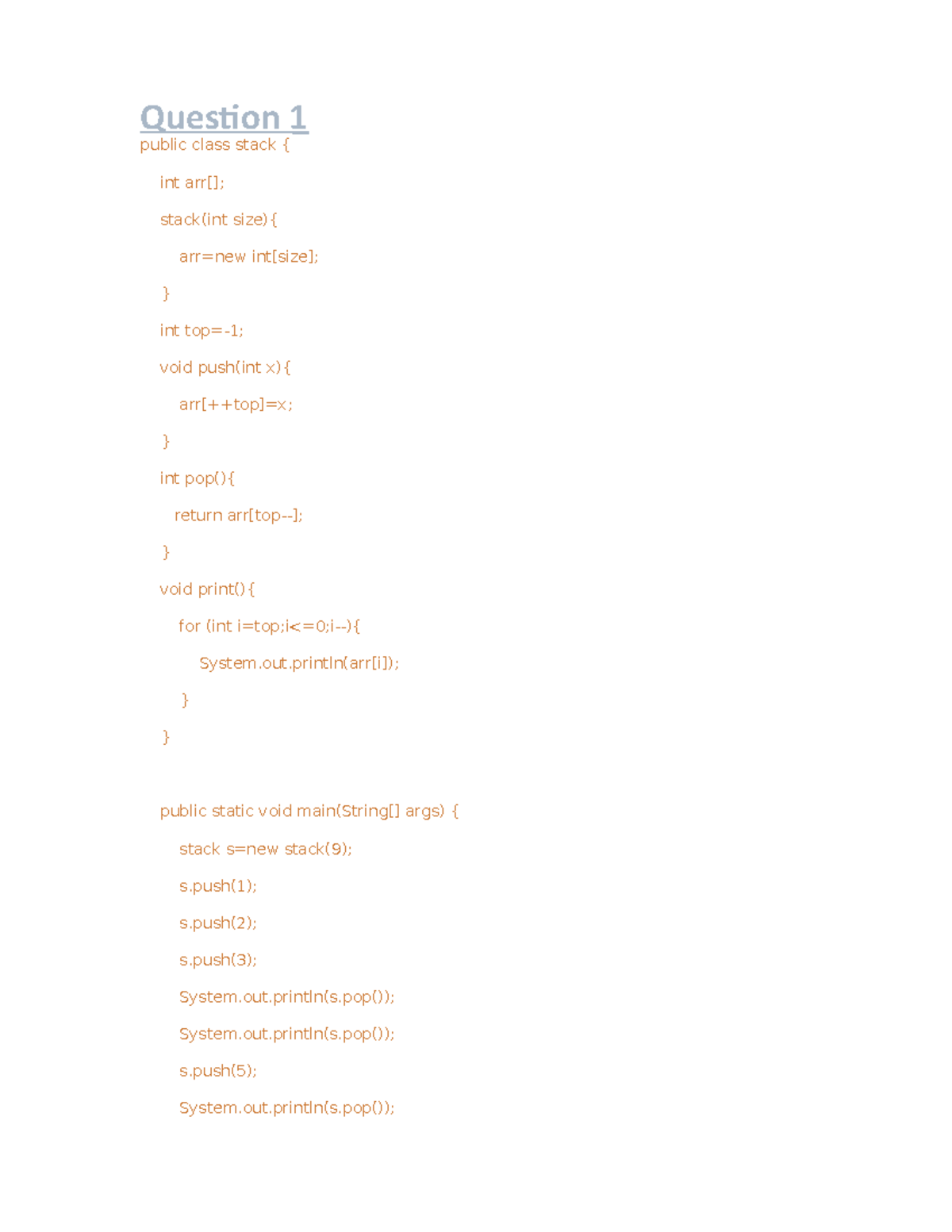 21K-3828 lab8 - dfg - Question 1 public class stack { int arr[]; stack(int size){ arr=new int ...