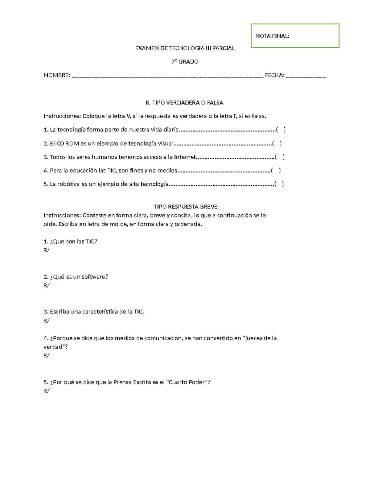 Examen DE Tecnologia 7 III Parcial - EXAMEN DE TECNOLOGIA III PARCIAL 7 ...