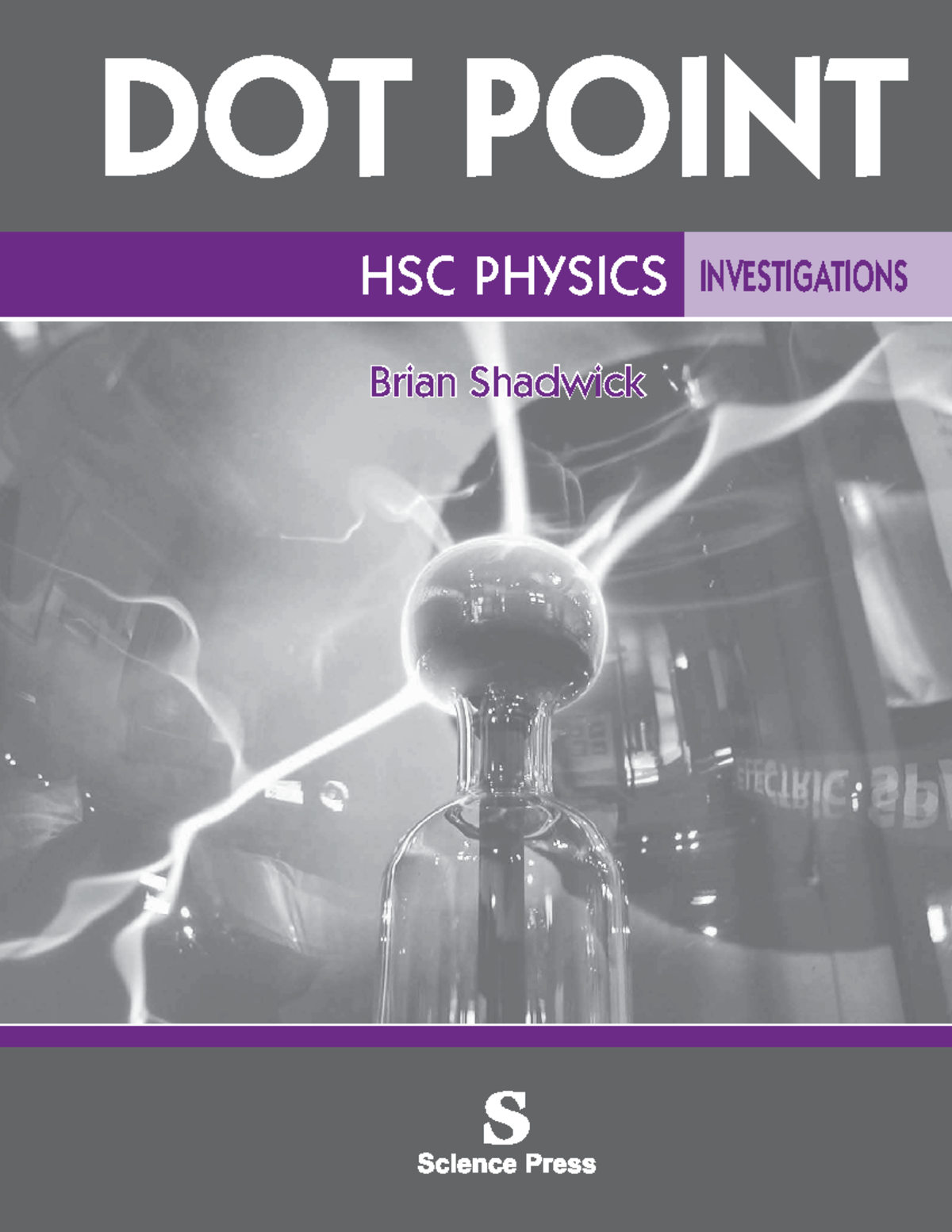 Dotpoint hscphysicsinvestigation - HSC PHYSICS INVESTIGATIONS Brian ...