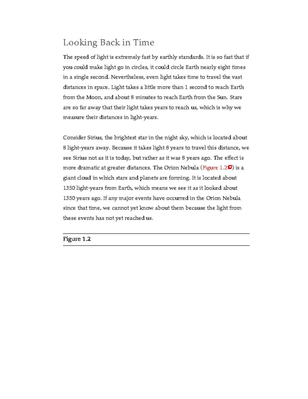 Astronomy chapter one and two readings - Figure 1. Looking Back in Time ...