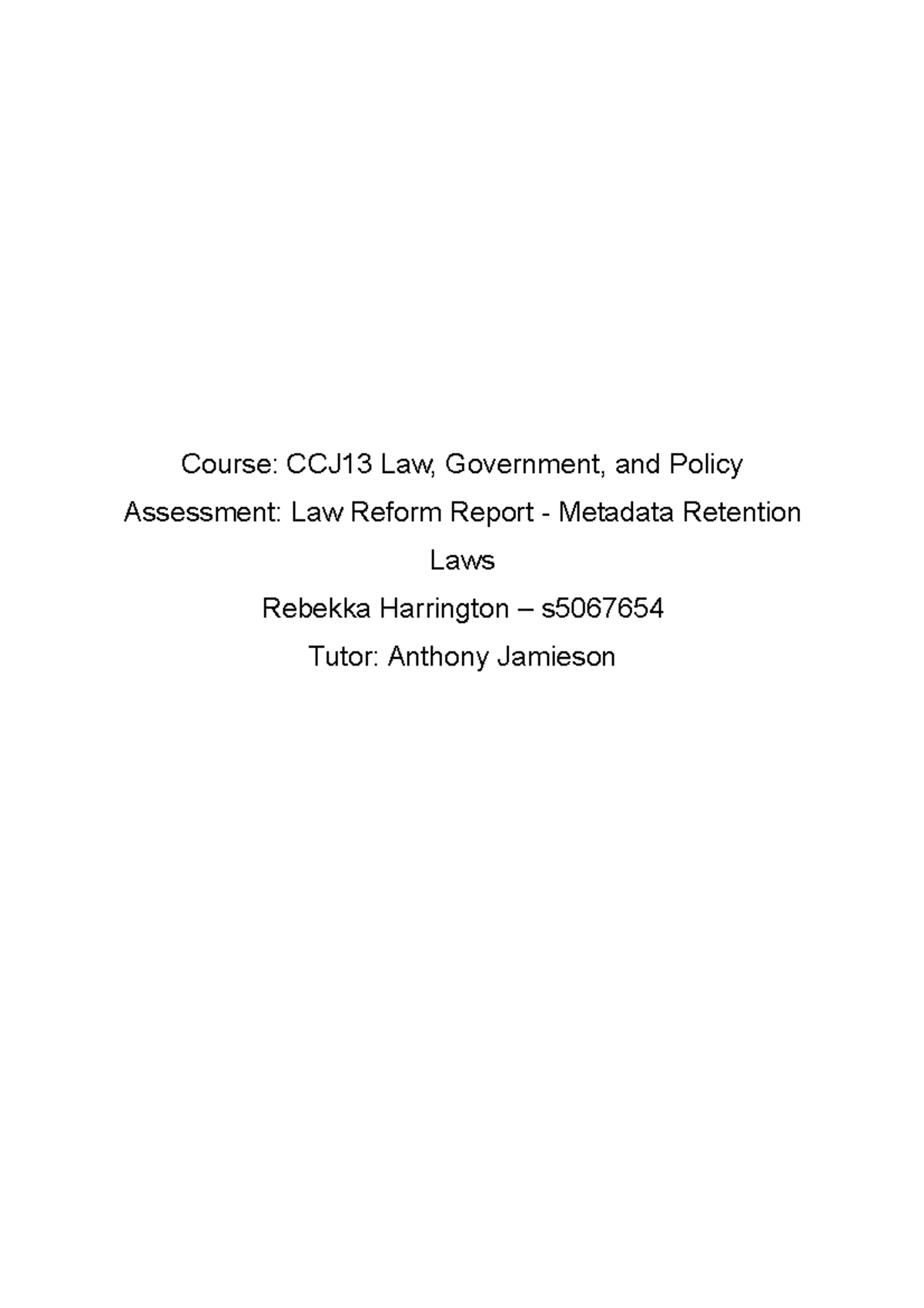CCJ13 Law, Government, and Policy - Law Reform Report - Course: CCJ13 ...