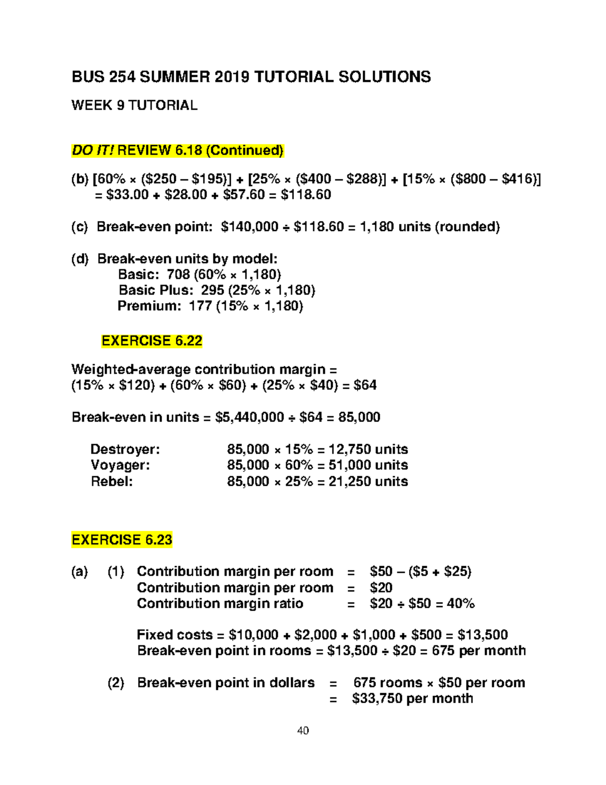 Exam 6 August 2019, answers - BUS 254 SUMMER 2019 TUTORIAL SOLUTIONS WEEK 9 TUTORIAL DO IT ...