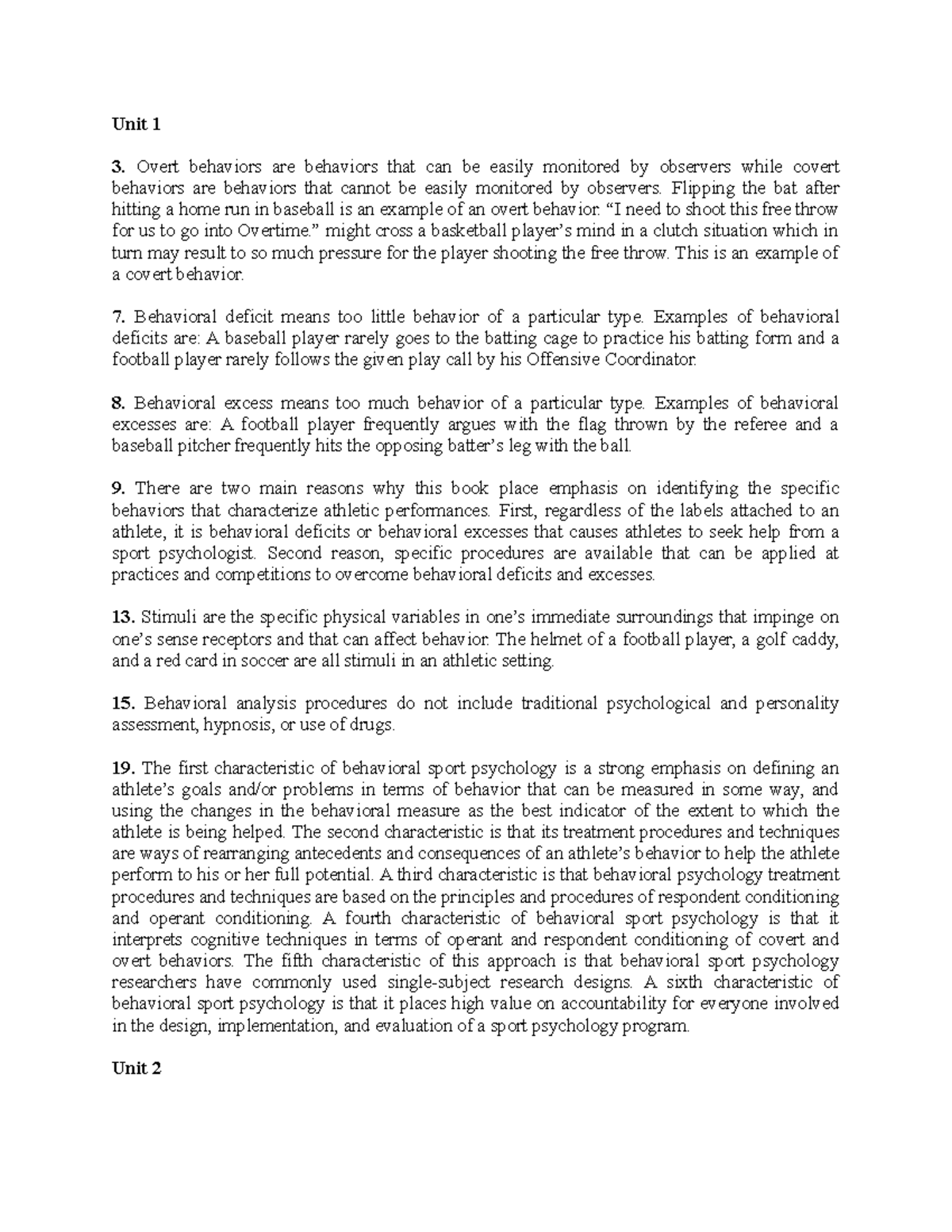 Assignment 1 - Unit 1 3. Overt behaviors are behaviors that can be easily monitored by observers ...