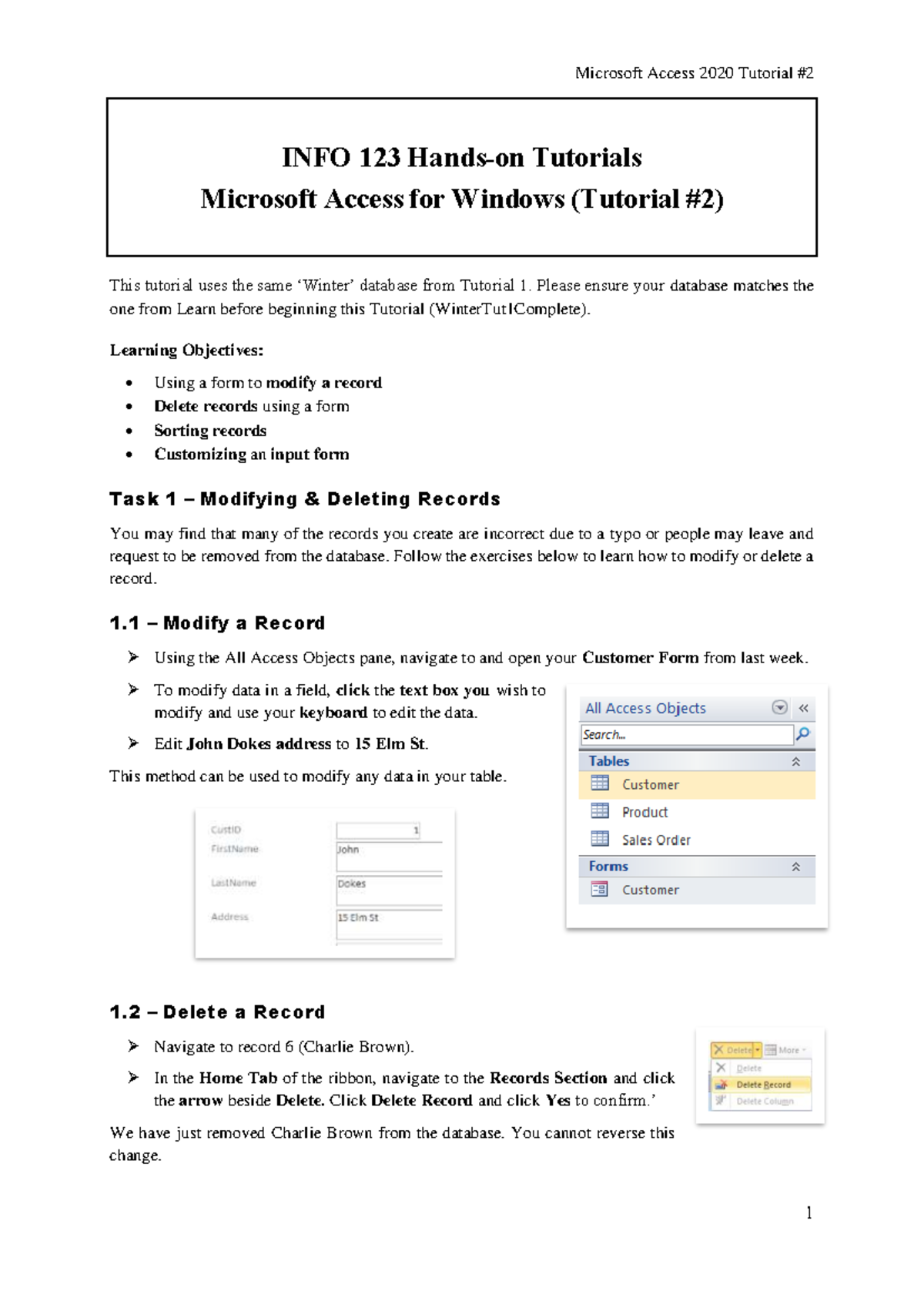 Access Tutorial 2 - INFO 123 Hands-on Tutorials Microsoft Access for Windows (Tutorial #2) This ...