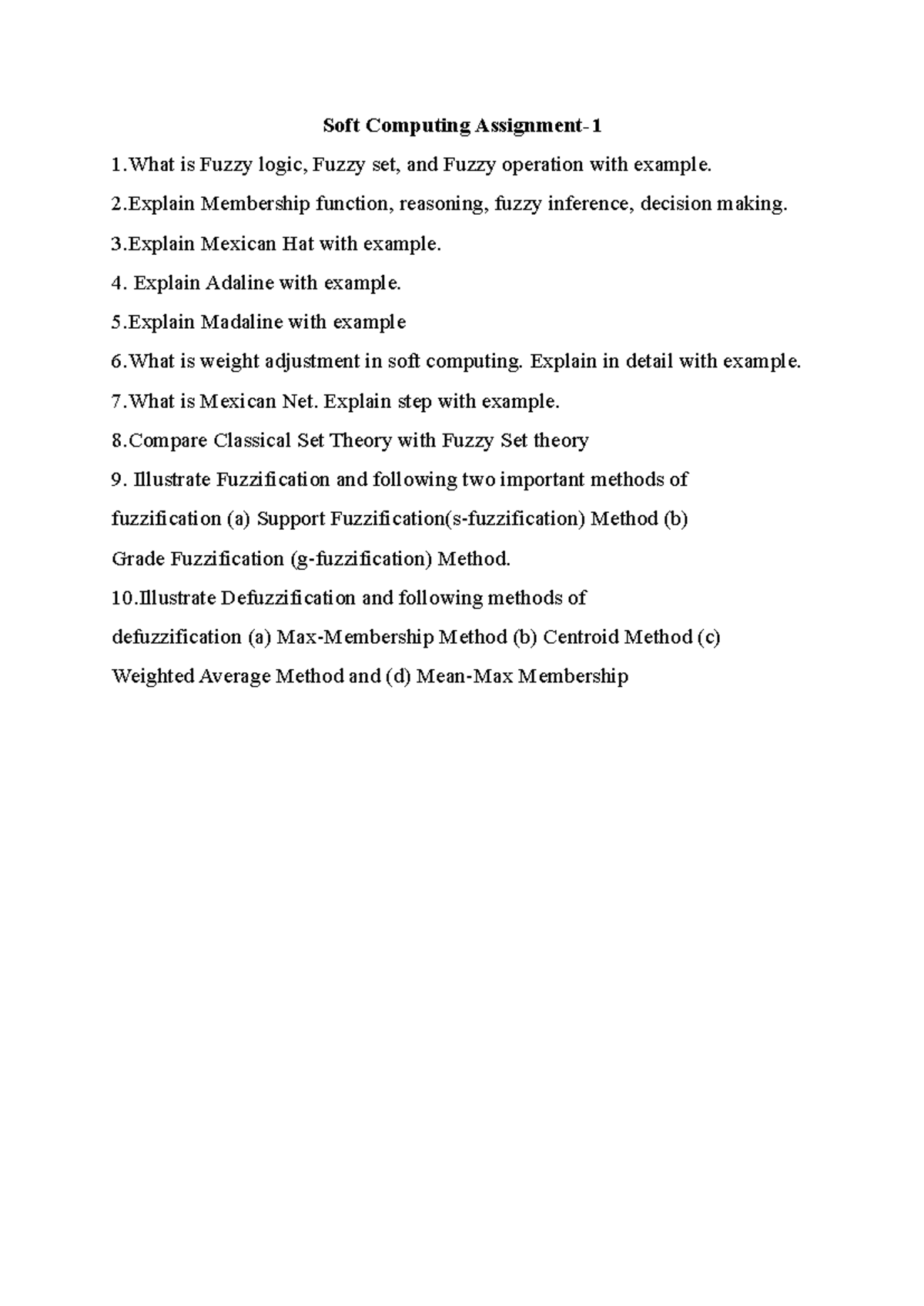 Soft asss1 - Goodd - Soft Computing Assignment- 1 1 is Fuzzy logic, Fuzzy set, and Fuzzy ...