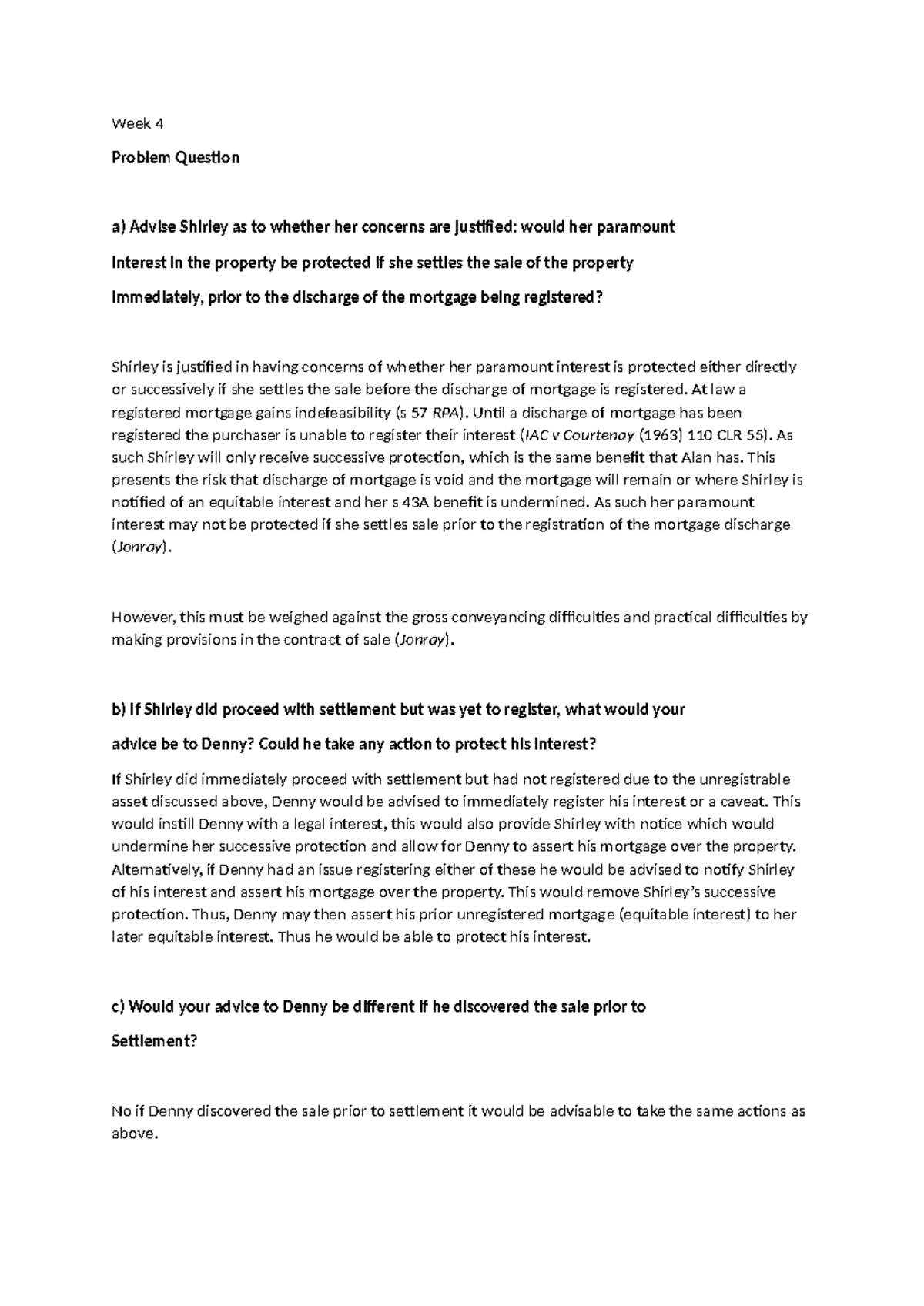 Week 4 Answers - Week 4 Problem Question a) Advise Shirley as to whether her concerns are ...