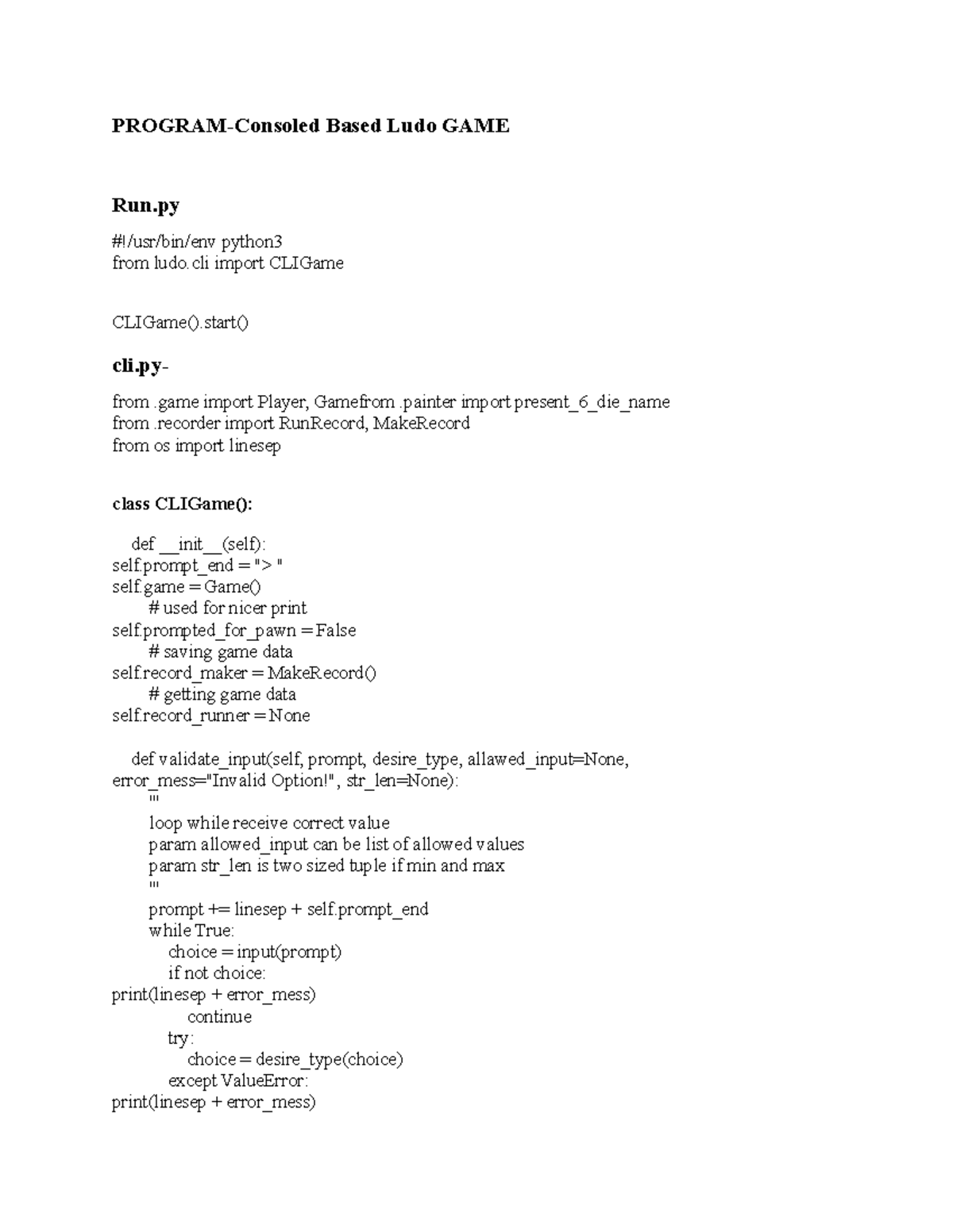 Project 3 - PROGRAM-Consoled Based Ludo GAME Run #!/usr/bin/env python ...