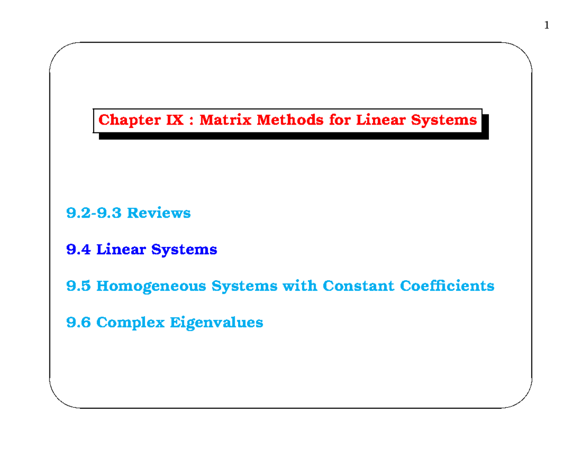 All of Chapter 4 lecture notes system of ODEs - ' $ Chapter IX : Matrix ...