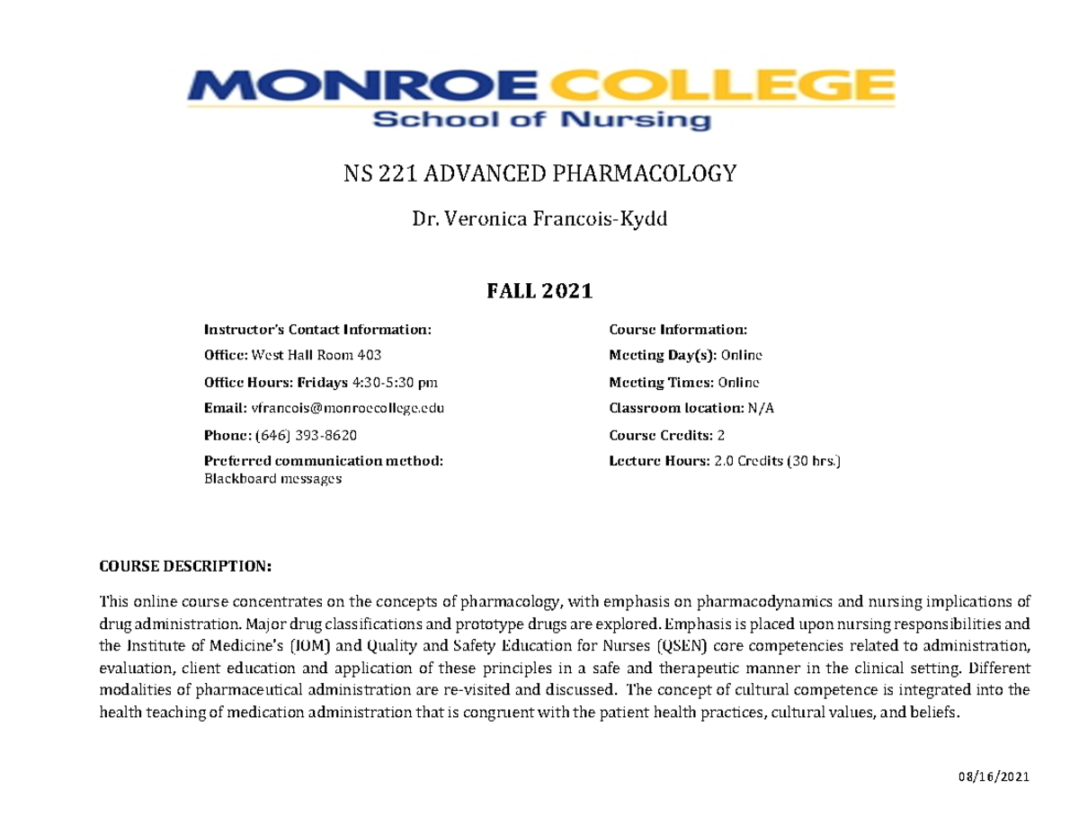 Syllabus NS 221 - NS 221 ADVANCED PHARMACOLOGY Dr. Veronica Francois-Kydd FALL 2021 Instructor’s ...