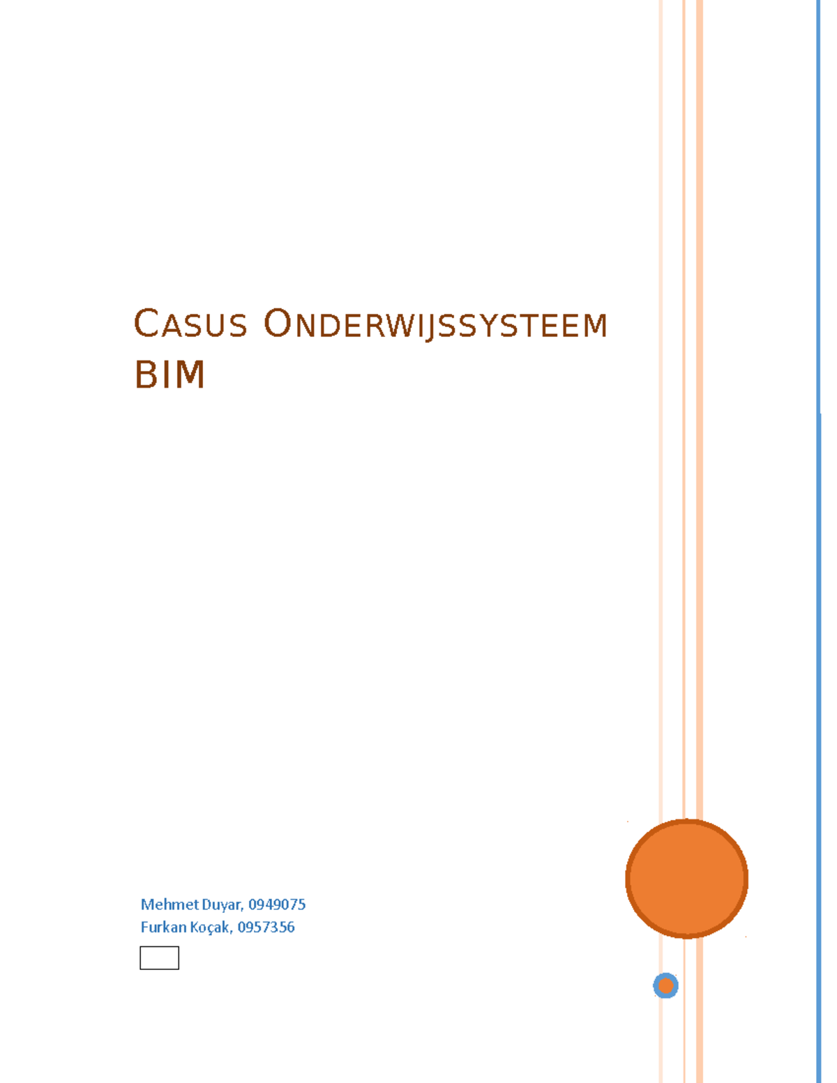 functioneel ontwerp aiv 04 - CASUS ONDERWIJSSYSTEEM BIM Mehmet Duyar ...