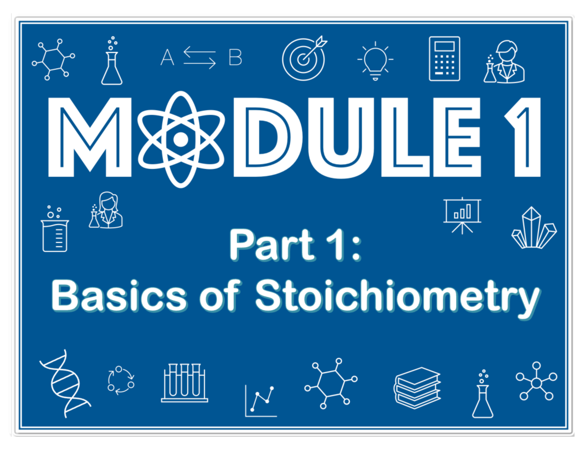 M1 Part 1 - Basics of Stoichiometry 1 - M DULE 1 A B macroscopic level units = g, L, etc.. - Studocu