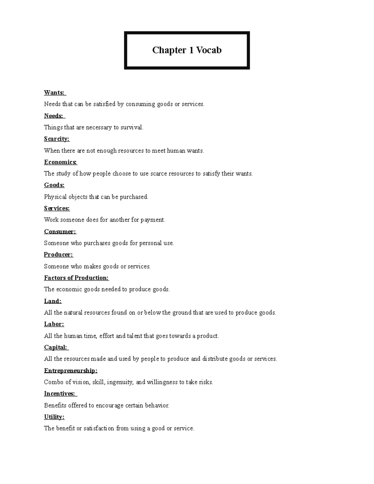 Economics Vocab 1 - Chapter 1 Vocab Wants: Needs that can be satisfied ...