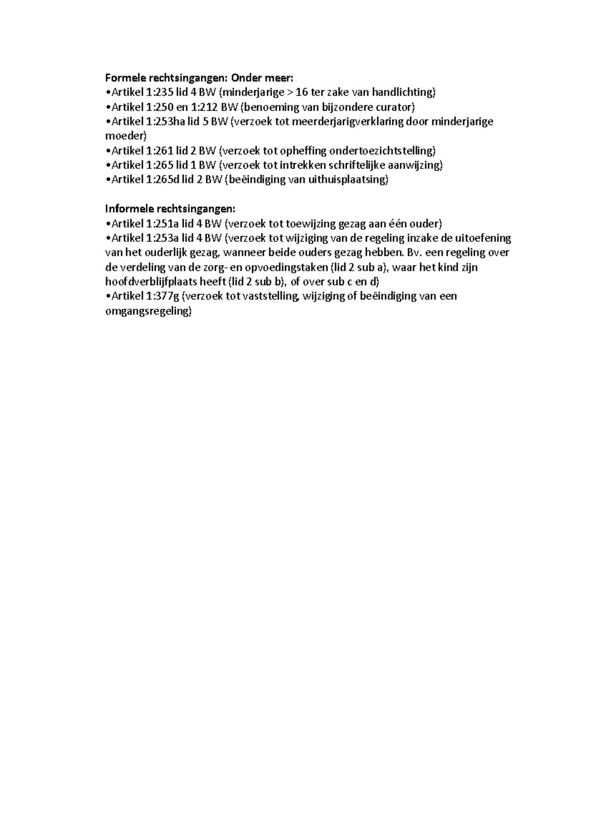 Formele en informele rechtsingangen - Formele rechtsingangen: Onder ...