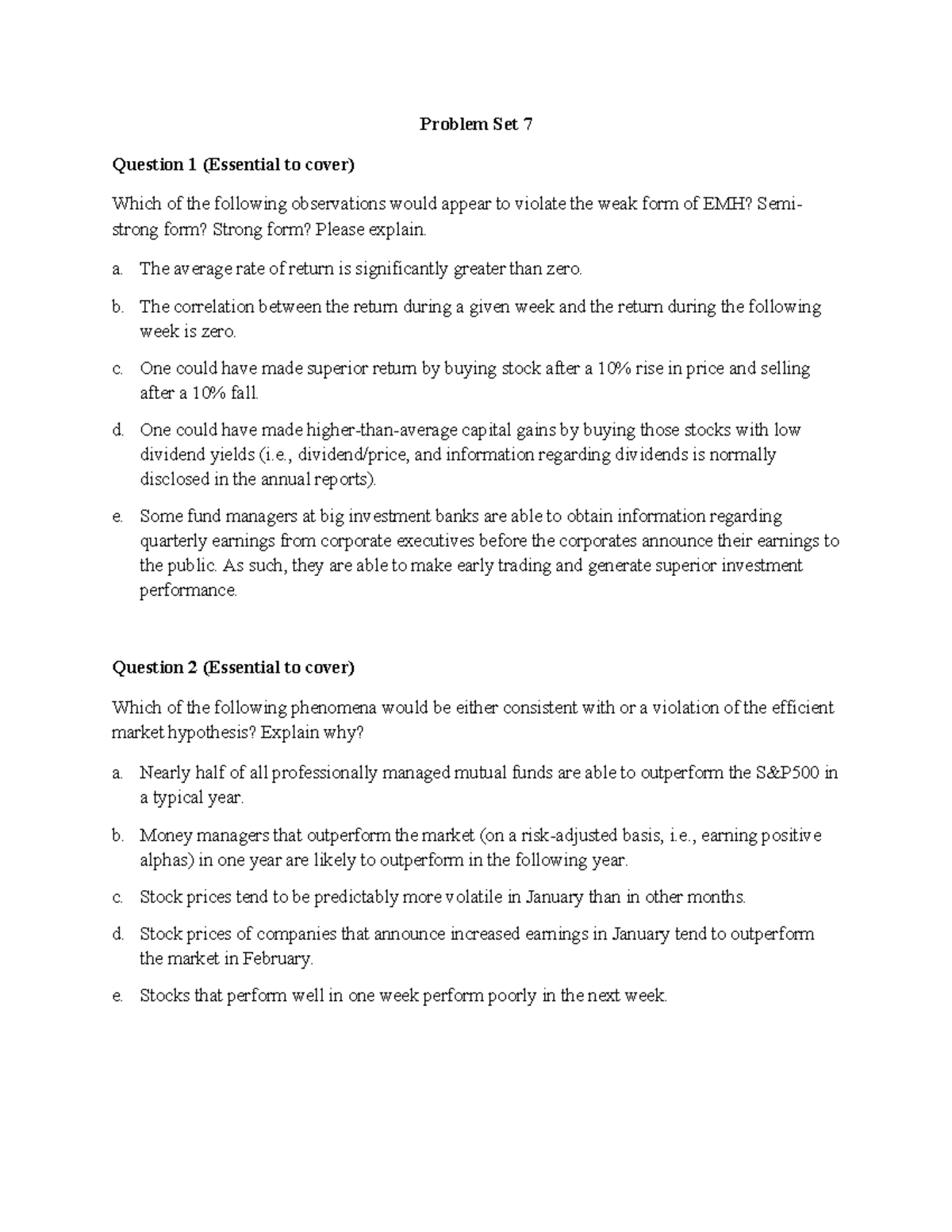 Completed Problem Set 7 - Problem Set 7 Question 1 (Essential to cover) Which of the following ...