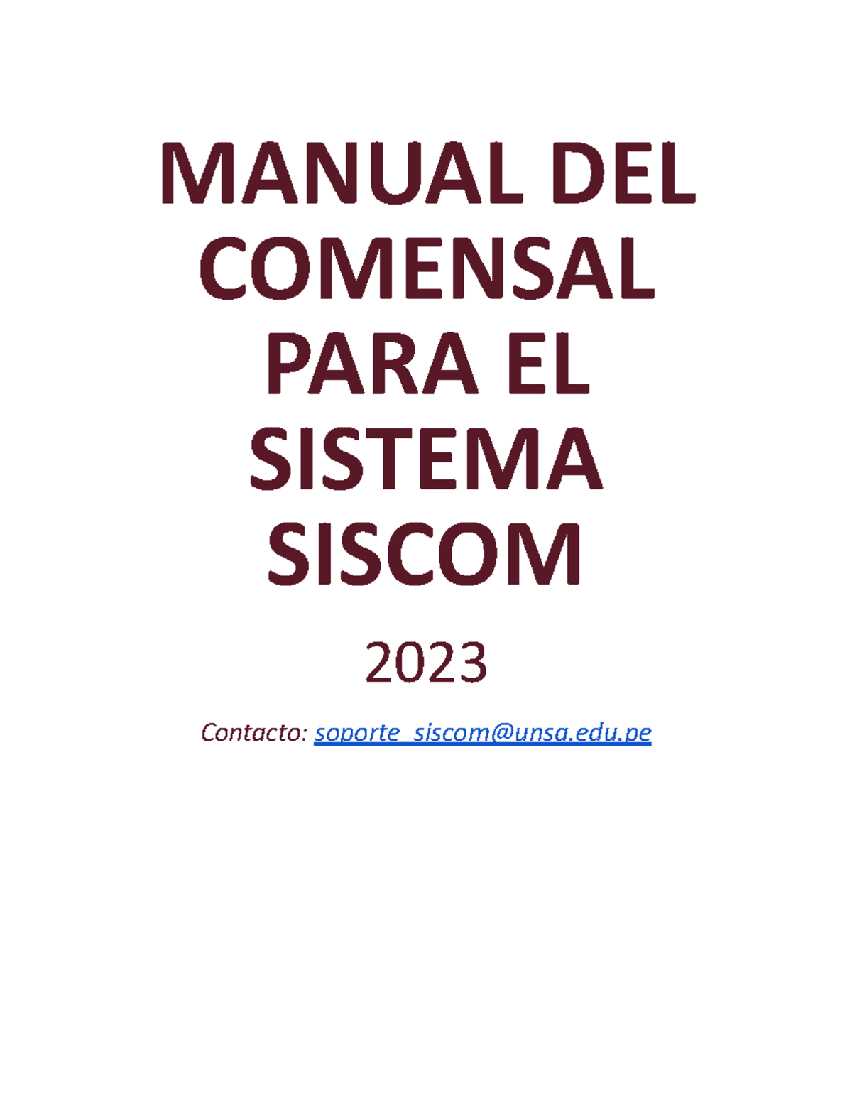 Manual Siscomv 2 - MANUAL DEL COMENSAL PARA EL SISTEMA SISCOM 2023 Contacto: soporte_siscom@unsa ...