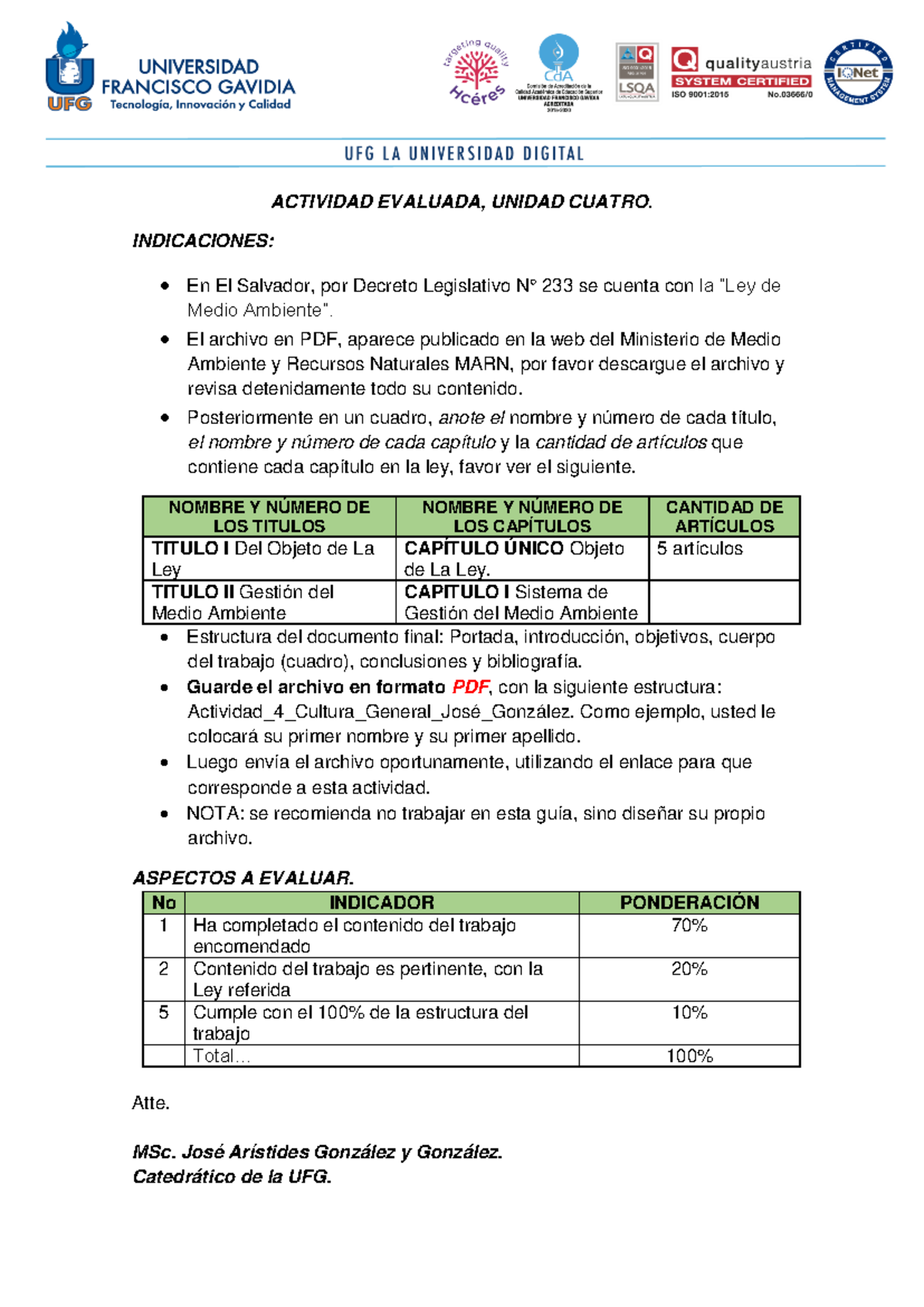 Actividad Evaluada Unidad Cuatro Cultura - ACTIVIDAD EVALUADA, UNIDAD CUATRO. INDICACIONES: En ...