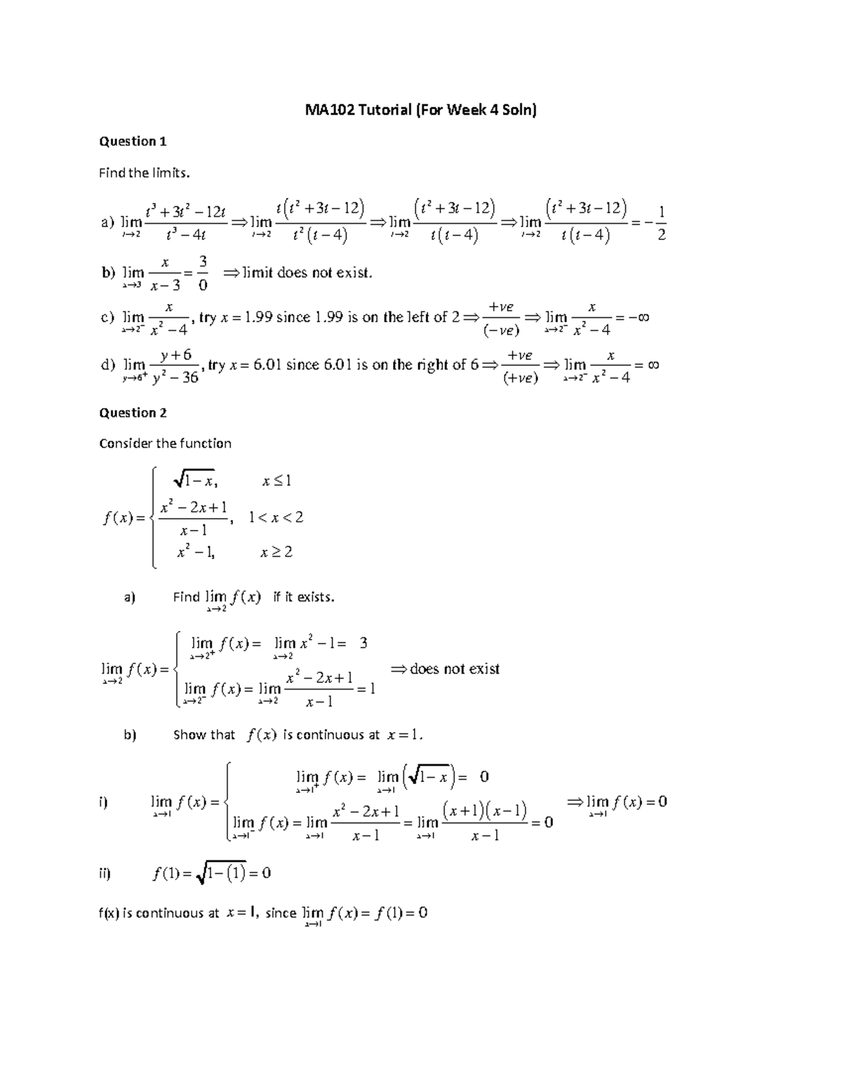 MA102 Tutorial (week 4 soln) - MA102 Tutorial (For Week 4 Soln) Question 1 Find the limits ...