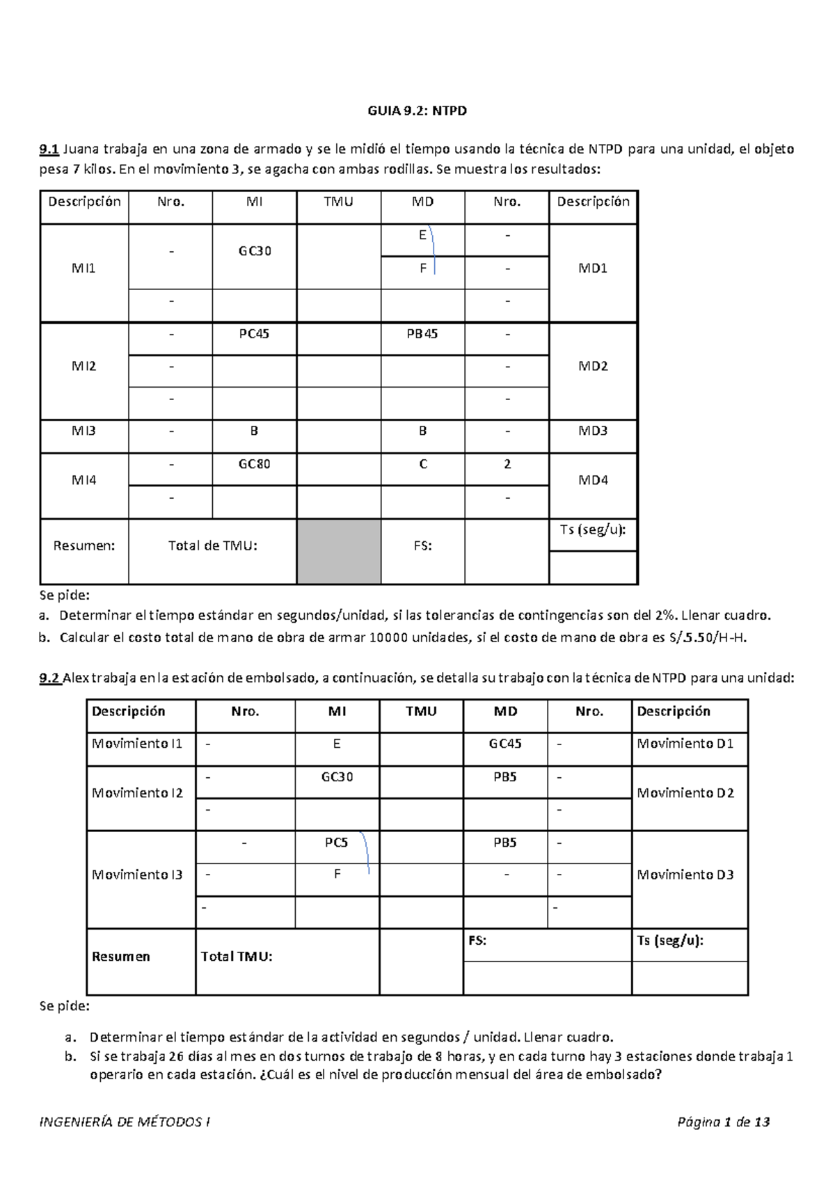 Separata de Ejercicios - NTPD - GUIA 9: NTPD 9 Juana trabaja en una zona de armado y se le midió ...