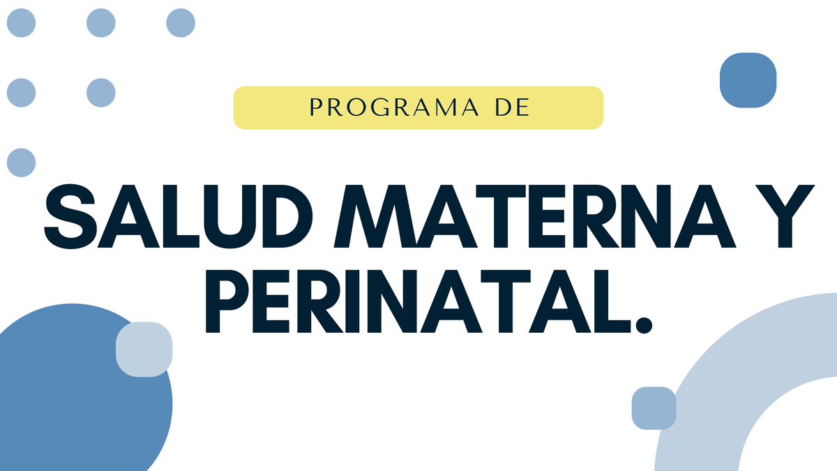 Atención prenatal - SALUD MATERNA Y PERINATAL. P R O G R A M A D E U N ...