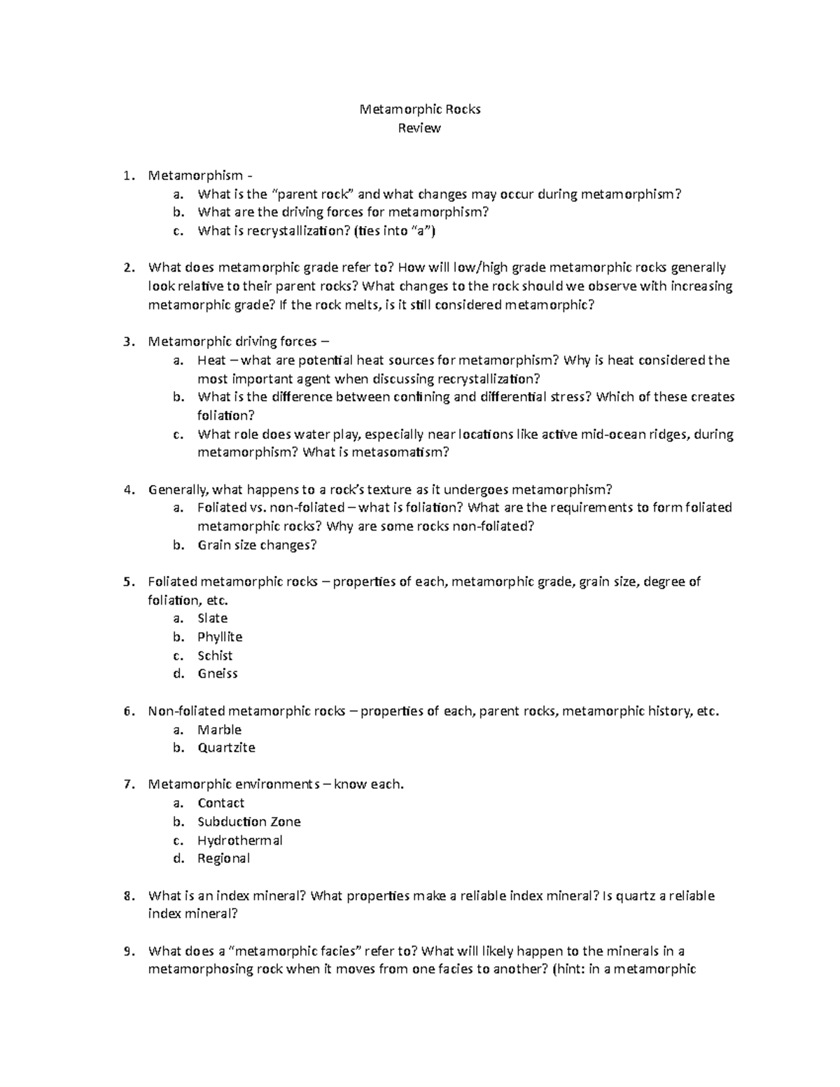 Lecture seven - Metamorphic Rocks Review Metamorphism - a. What is the ...