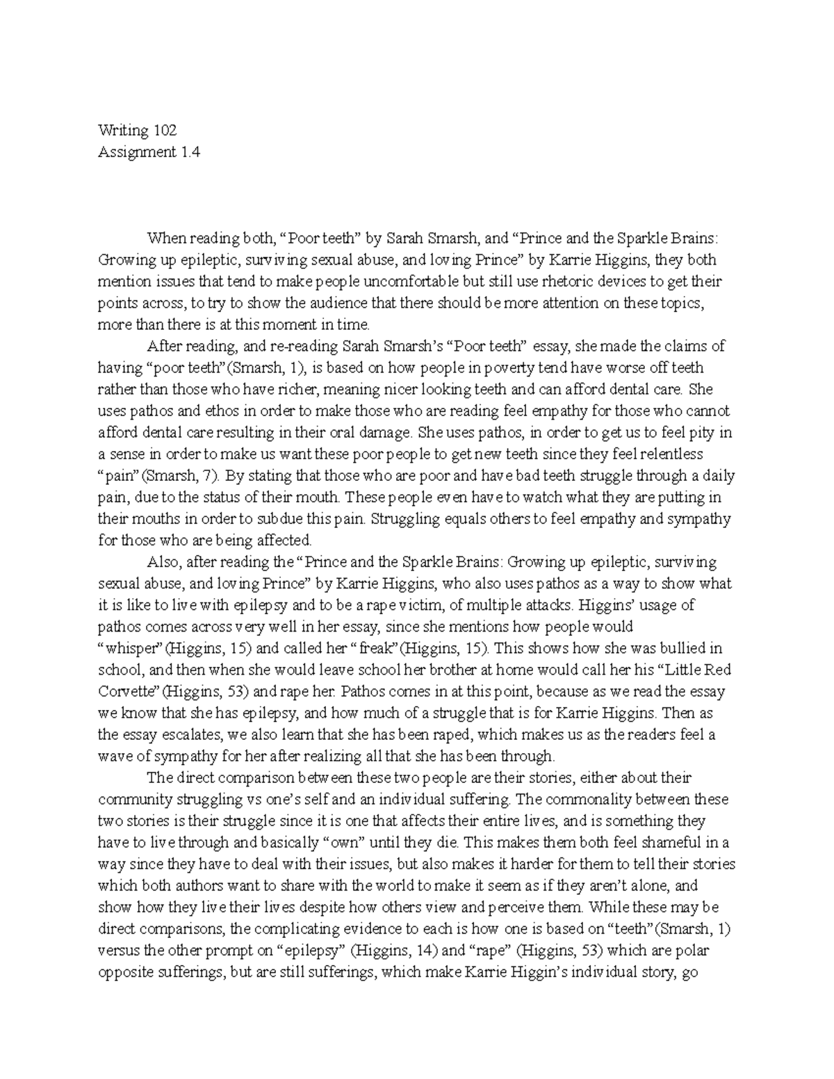 1.4 Writing 102 - Writing 102 Assignment 1. When reading both, “Poor ...