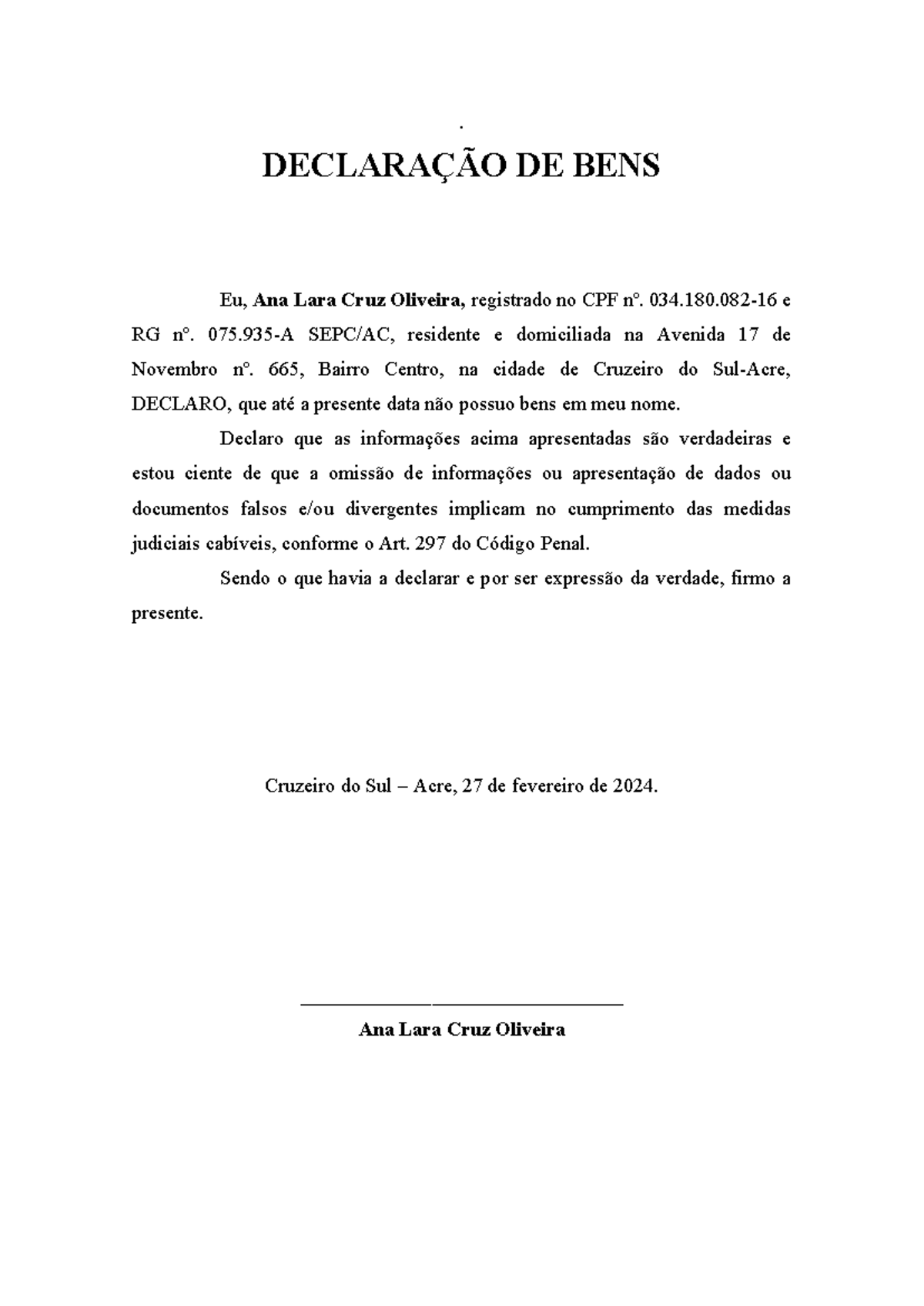 Modelos Declaração de Bens - . DECLARAÇÃO DE BENS Eu, Ana Lara Cruz ...