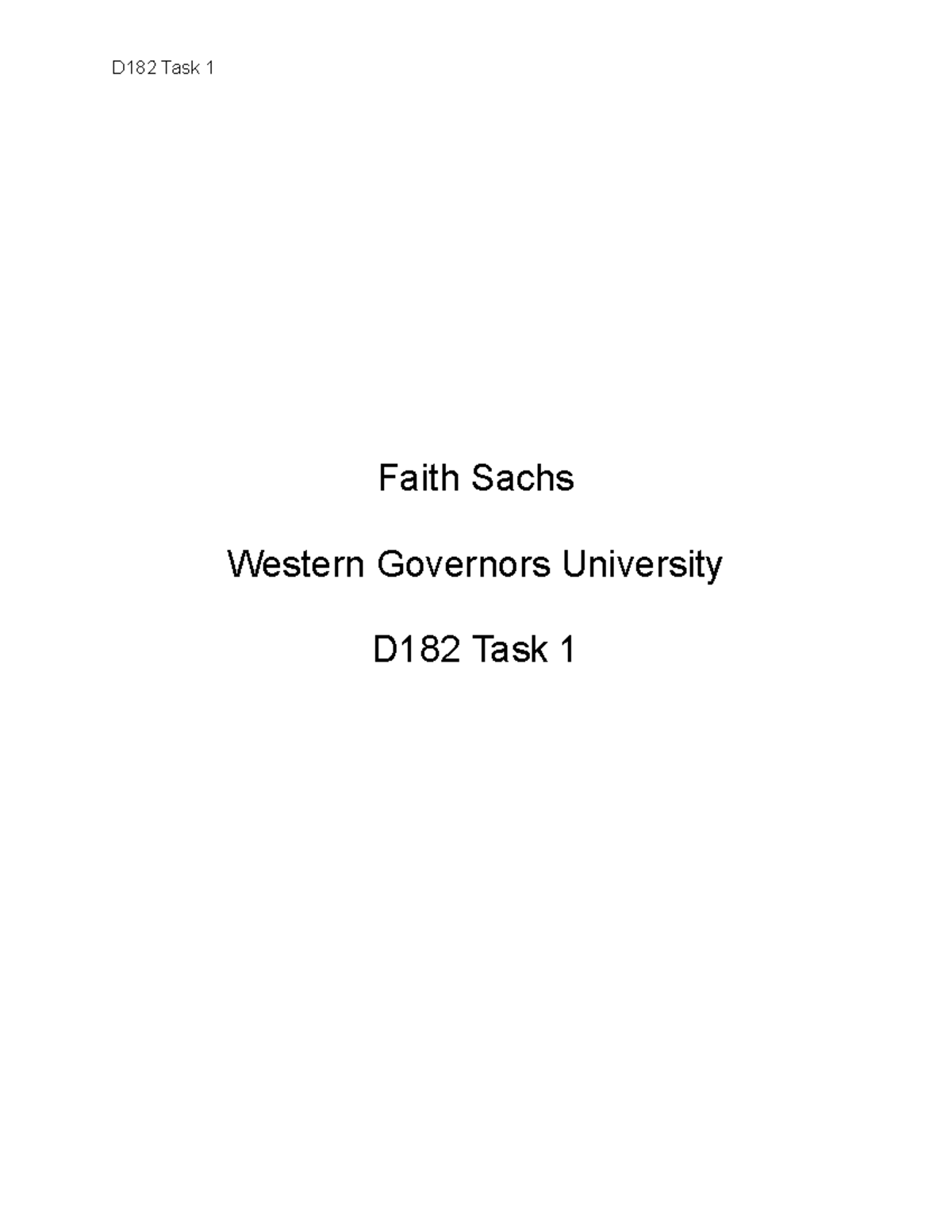 D182 Task 1 - task1 - Faith Sachs Western Governors University D182 ...