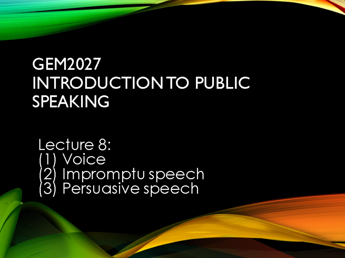 Lecture8Gem2027Cardoza - GEM INTRODUCTION TO PUBLIC SPEAKING Lecture 8 ...