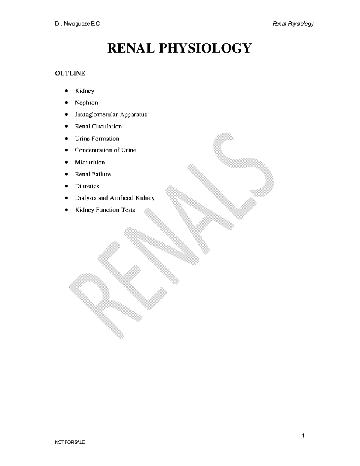 Renal Physiology Complete - 1 NOT FOR SALE RENAL PHYSIOLOGY OUTLINE Kidney Nephron - Studocu